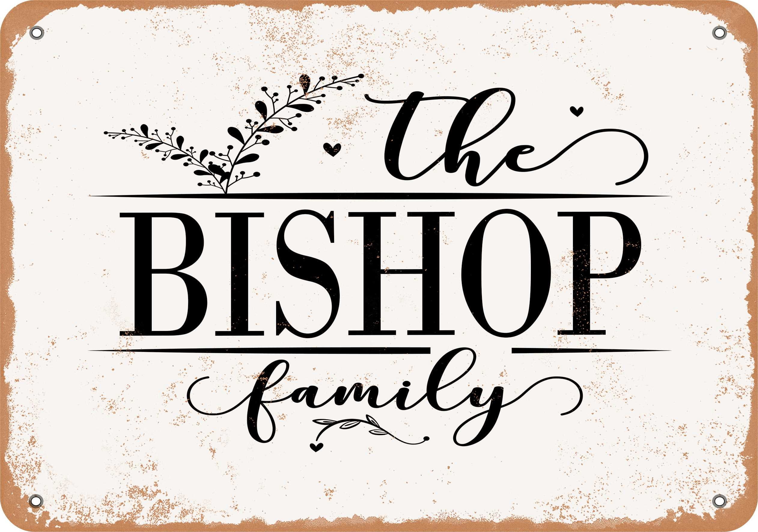 7 x 10 Metal Sign - The Bishop Family (Style 2) - Vintage Rusty Look ...