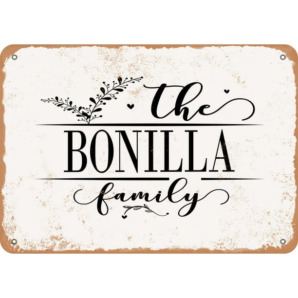 7 x 10 Metal Sign - The Bonilla Family (Style 2) - Vintage Rusty Look ...