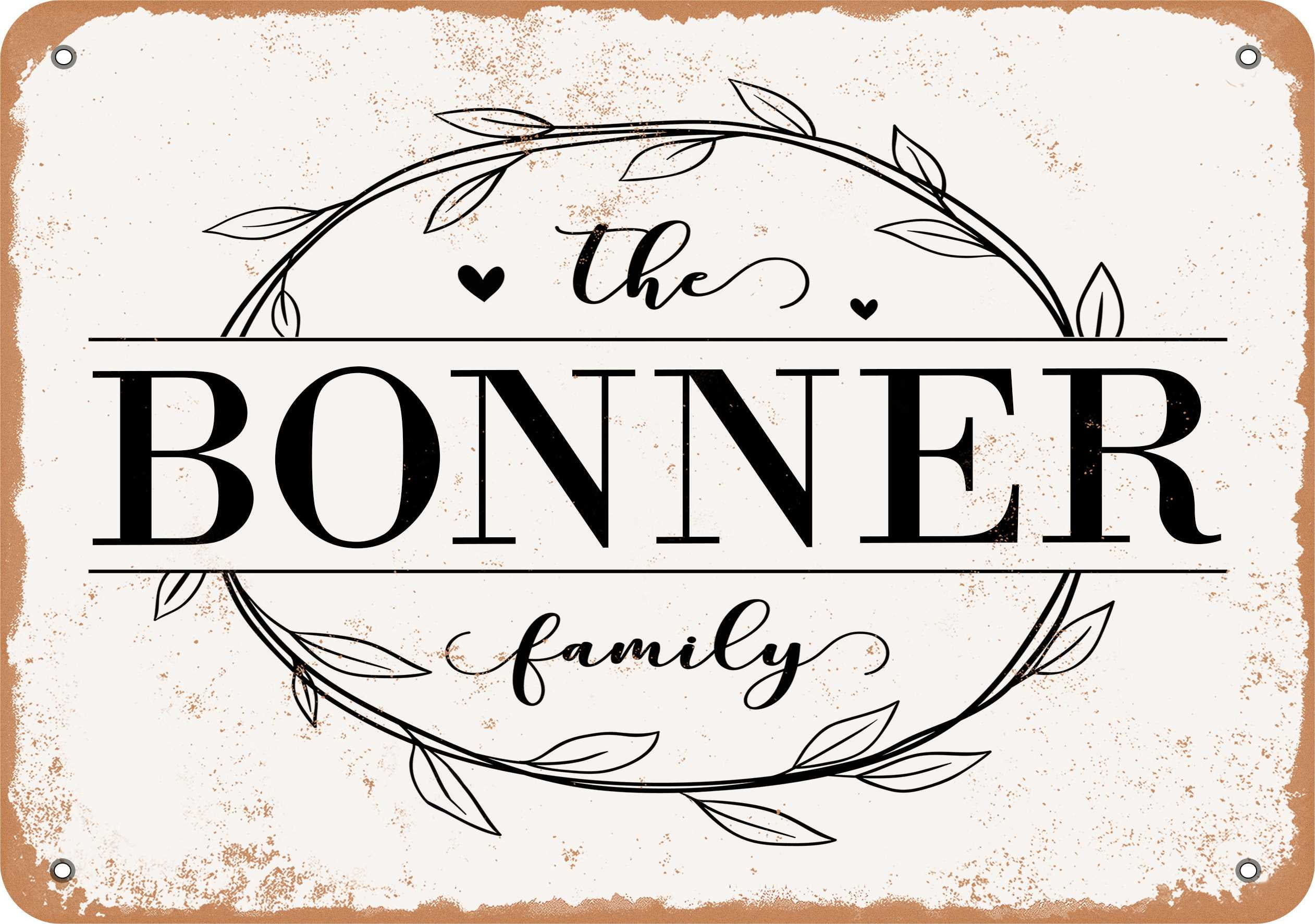 7 x 10 Metal Sign - The Bonner Family (Style 1) - Vintage Rusty Look ...