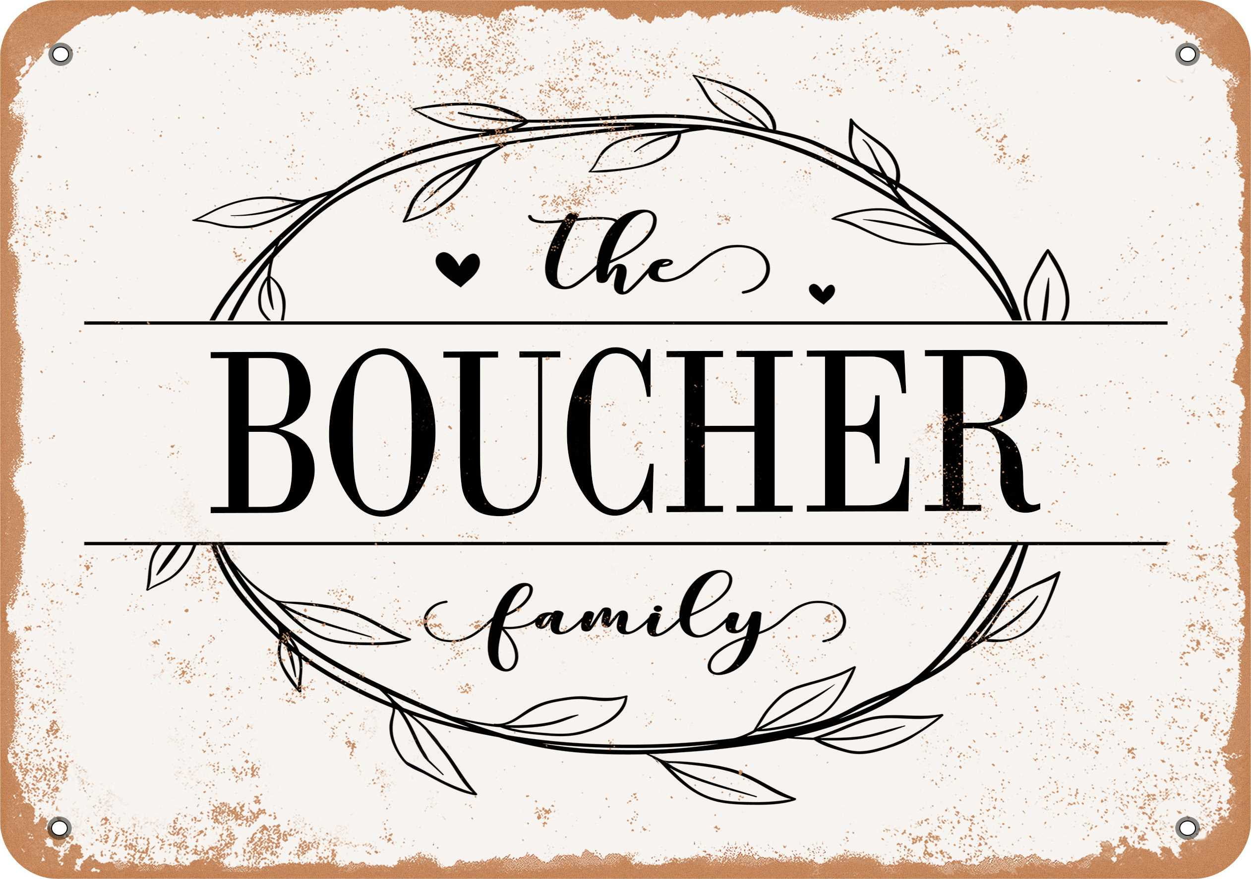7 x 10 Metal Sign - The Boucher Family (Style 1) - Vintage Rusty Look ...