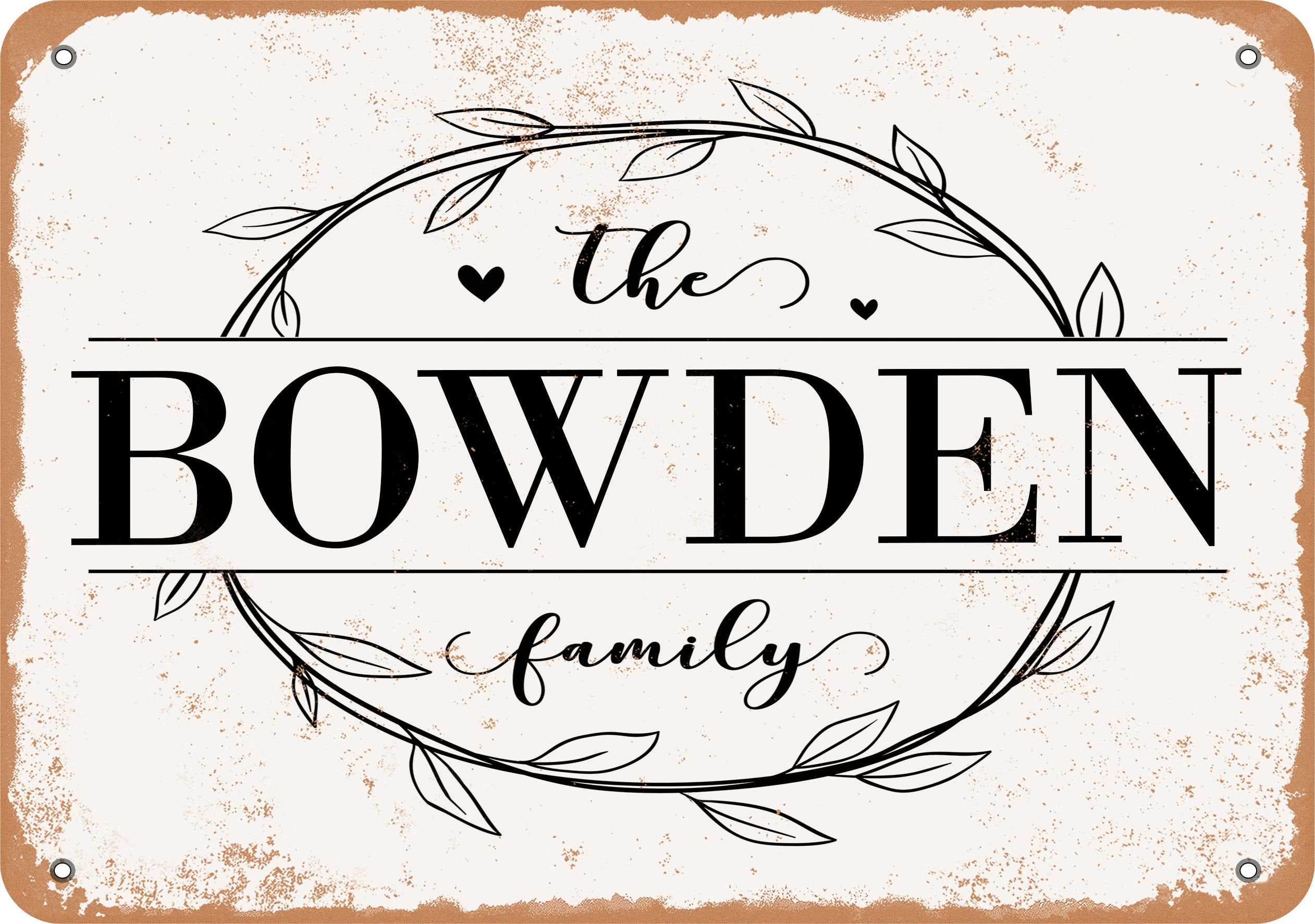 7 x 10 Metal Sign - The Bowden Family (Style 1) - Vintage Rusty Look ...