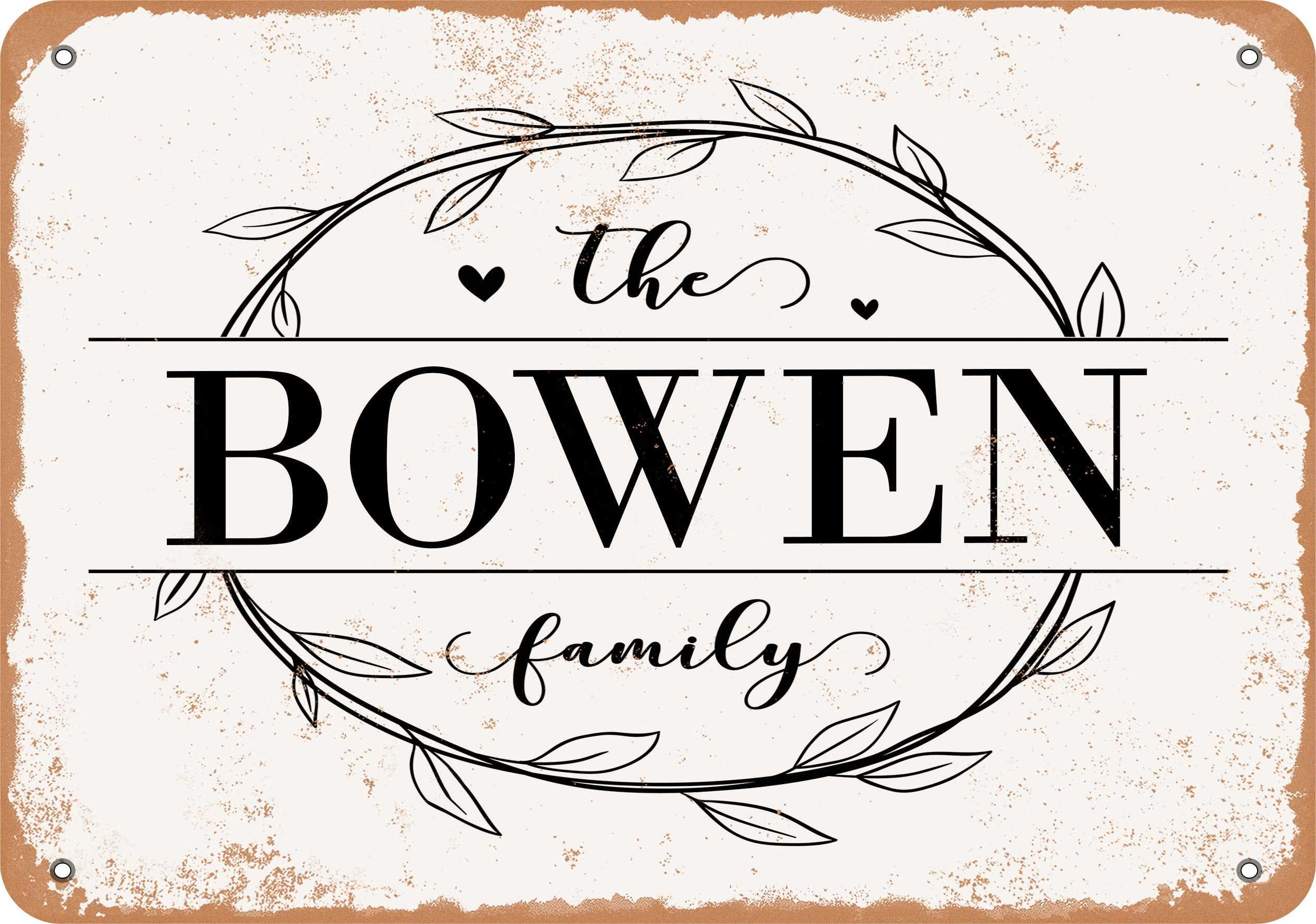 7 x 10 Metal Sign - The Bowen Family (Style 1) - Vintage Rusty Look ...