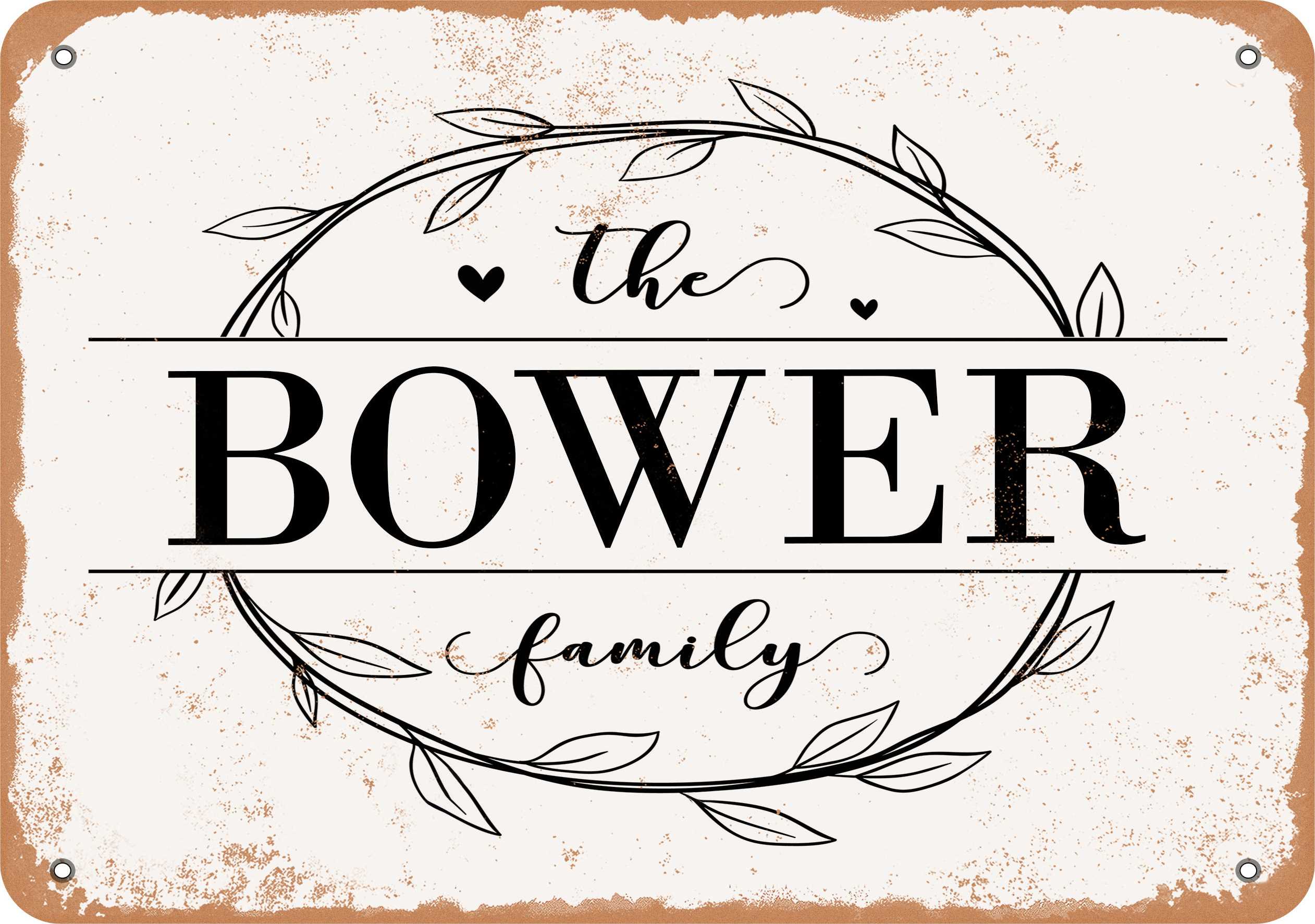 7 x 10 Metal Sign - The Bower Family (Style 1) - Vintage Rusty Look ...