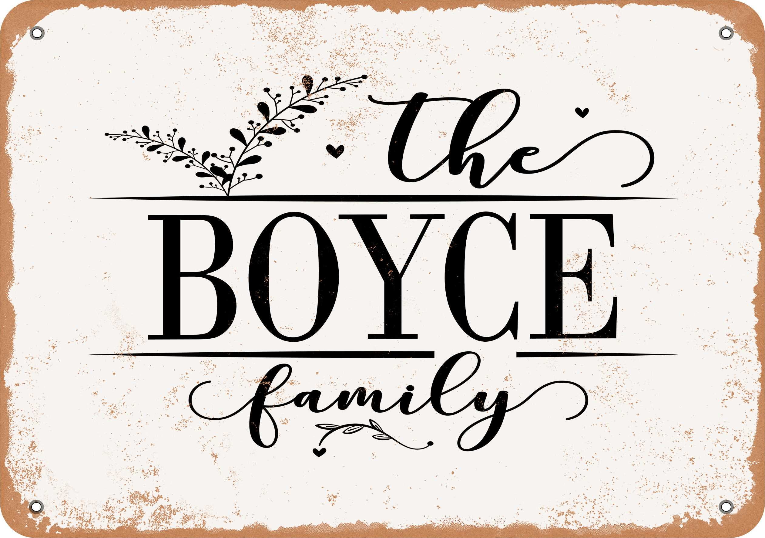 7 x 10 Metal Sign - The Boyce Family (Style 2) - Vintage Rusty Look ...