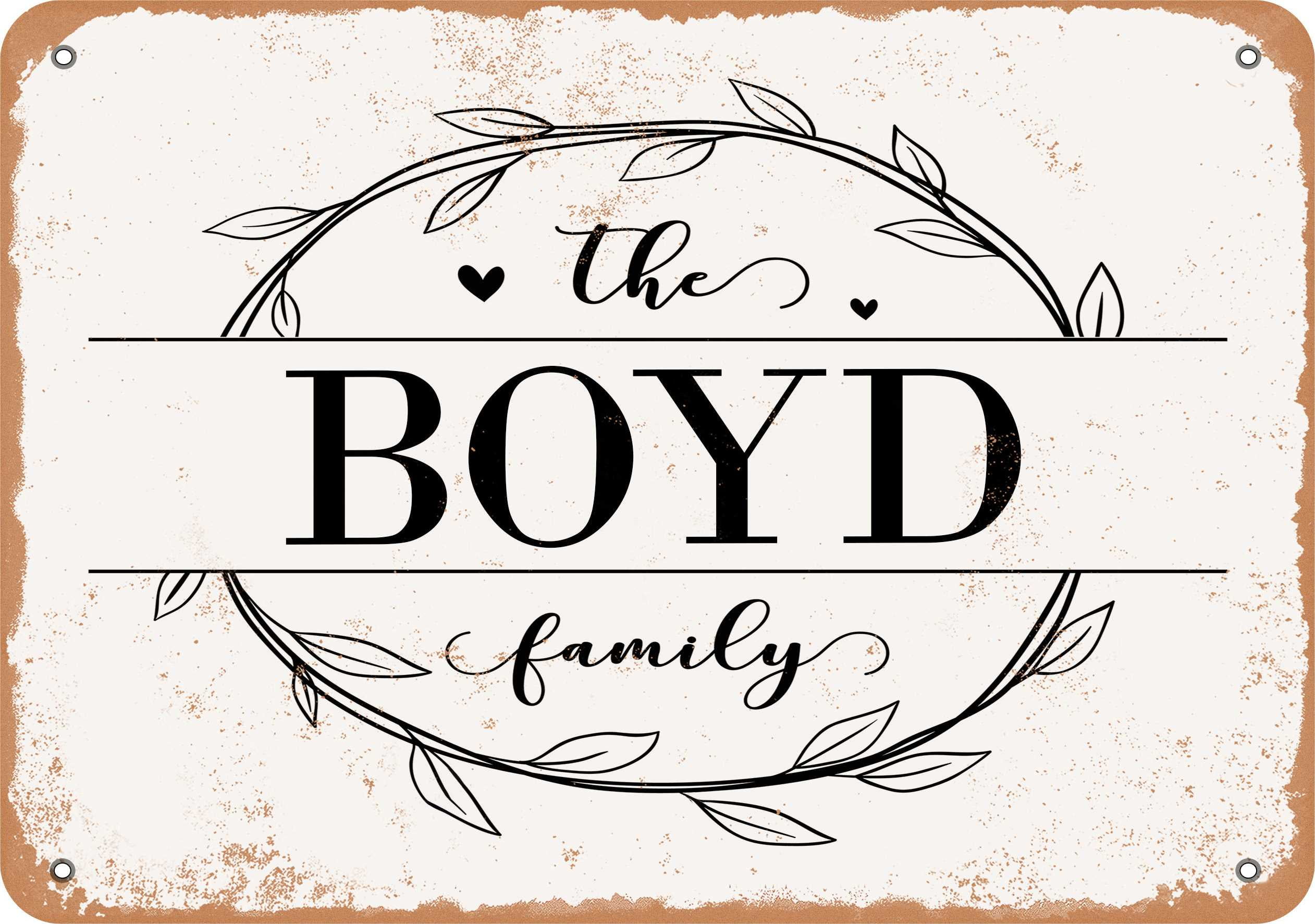 7 x 10 Metal Sign - The Boyd Family (Style 1) - Vintage Rusty Look ...