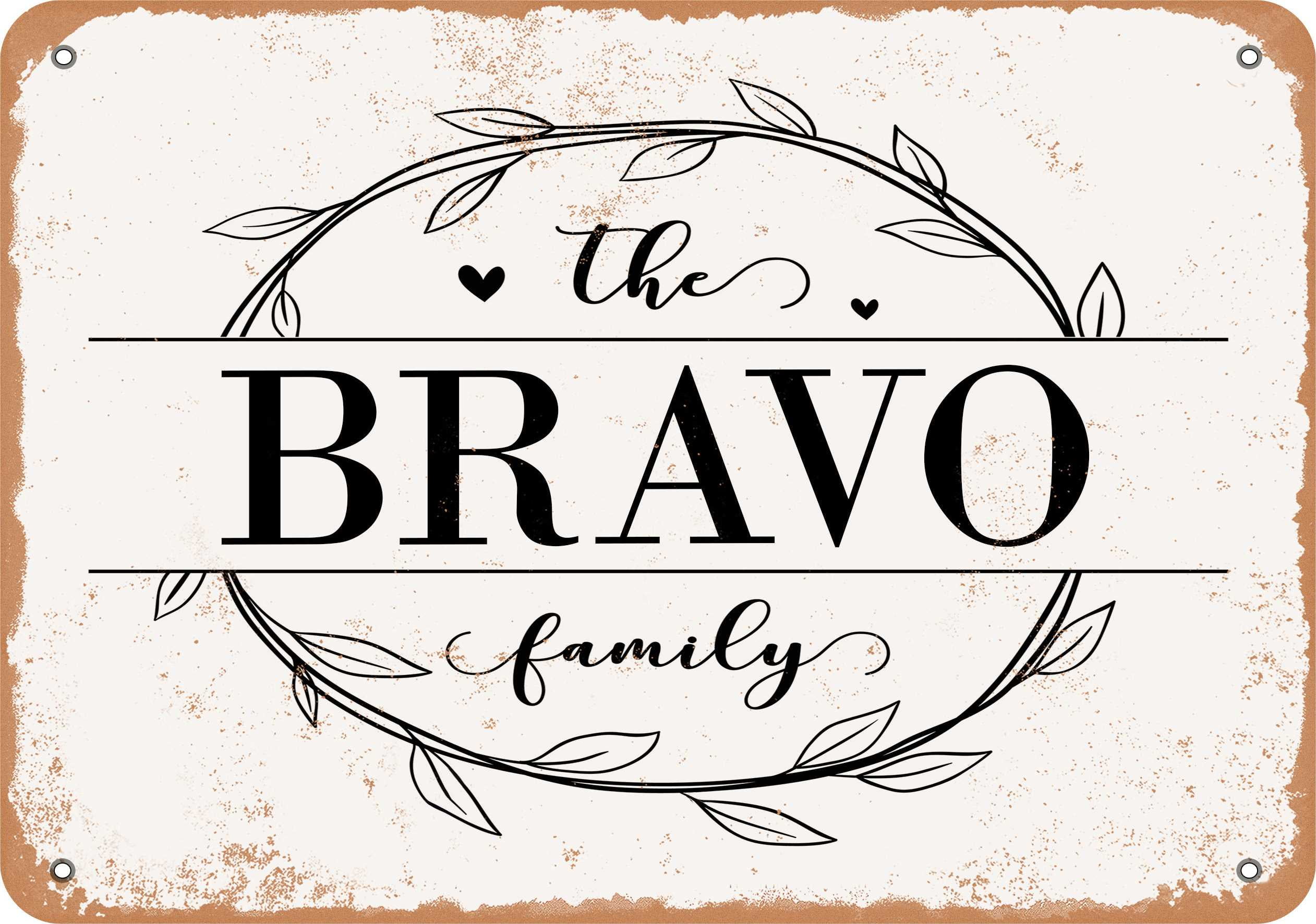 7 x 10 Metal Sign - The Bravo Family (Style 1) - Vintage Rusty Look ...