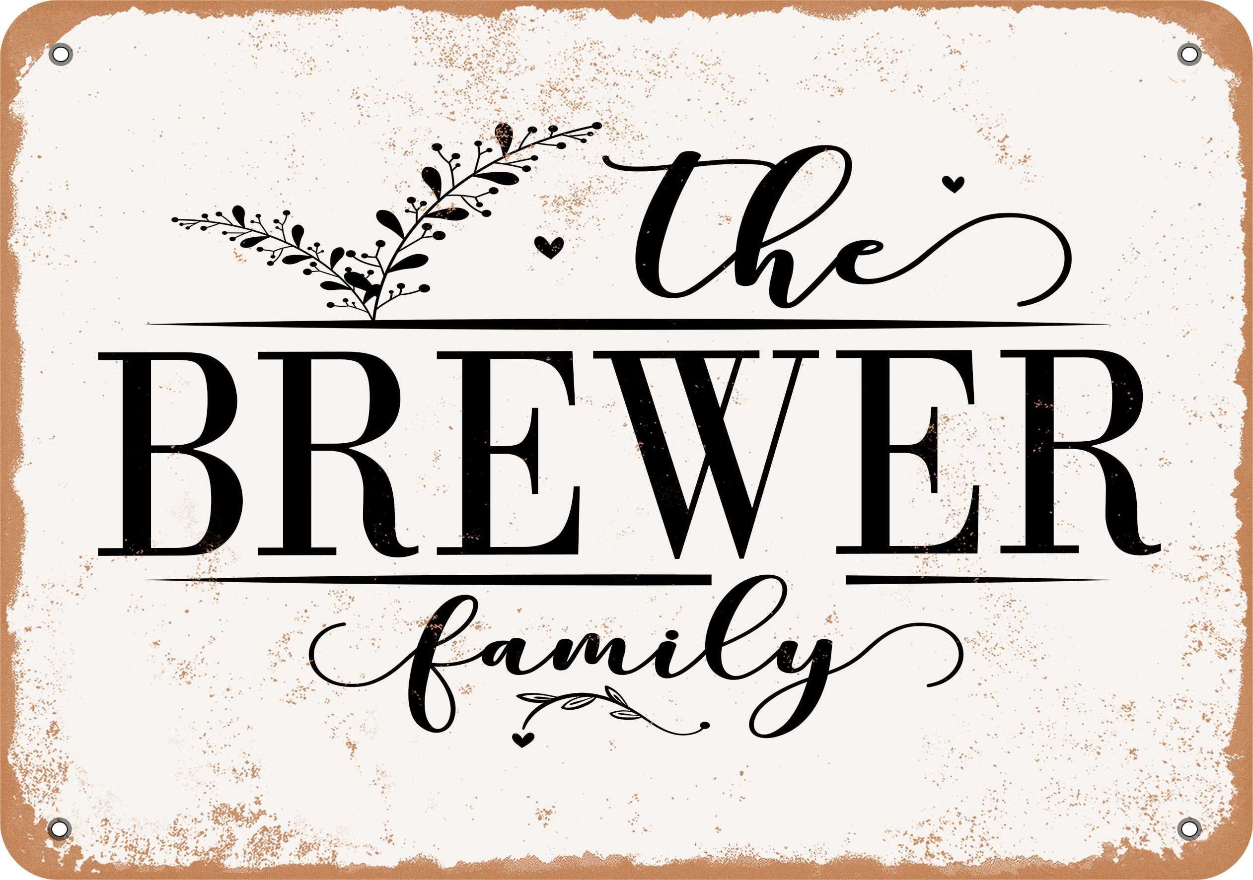 7 x 10 Metal Sign - The Brewer Family (Style 2) - Vintage Rusty Look ...