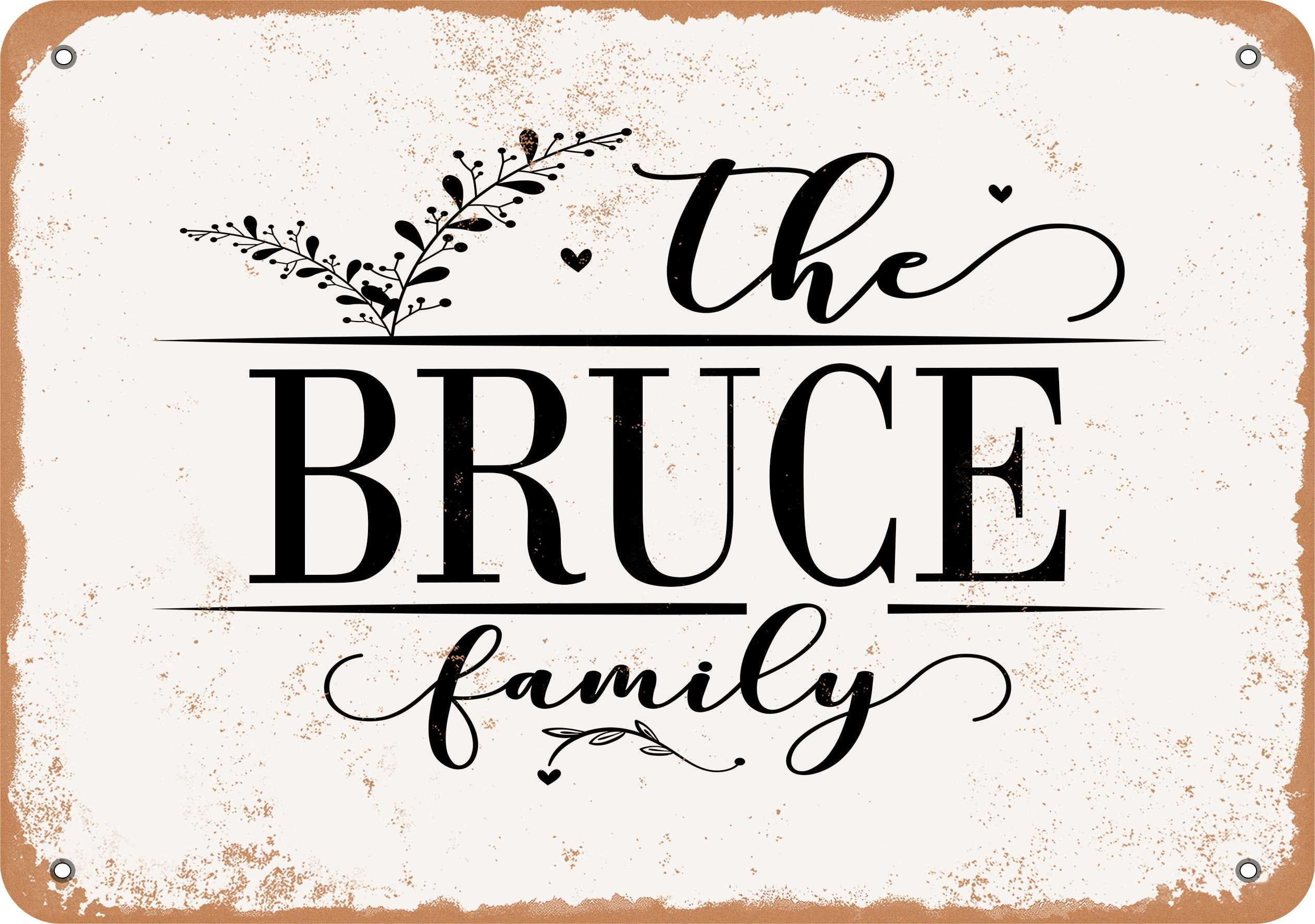 7 x 10 Metal Sign - The Bruce Family (Style 2) - Vintage Rusty Look ...