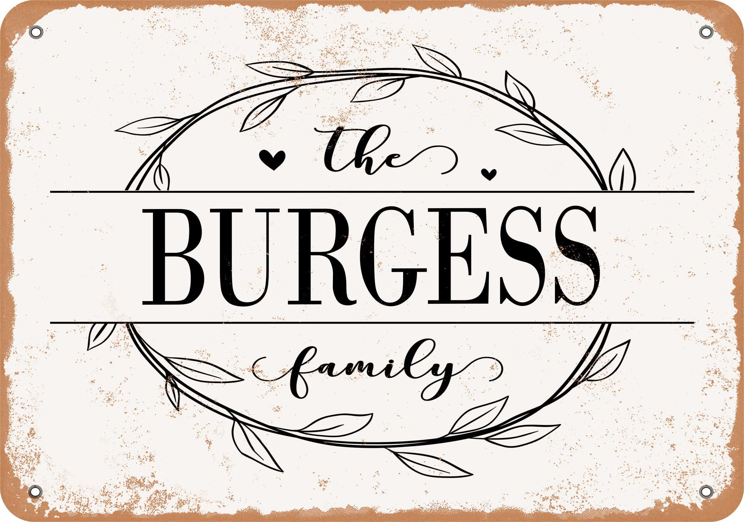 7 x 10 Metal Sign - The Burgess Family (Style 1) - Vintage Rusty Look ...