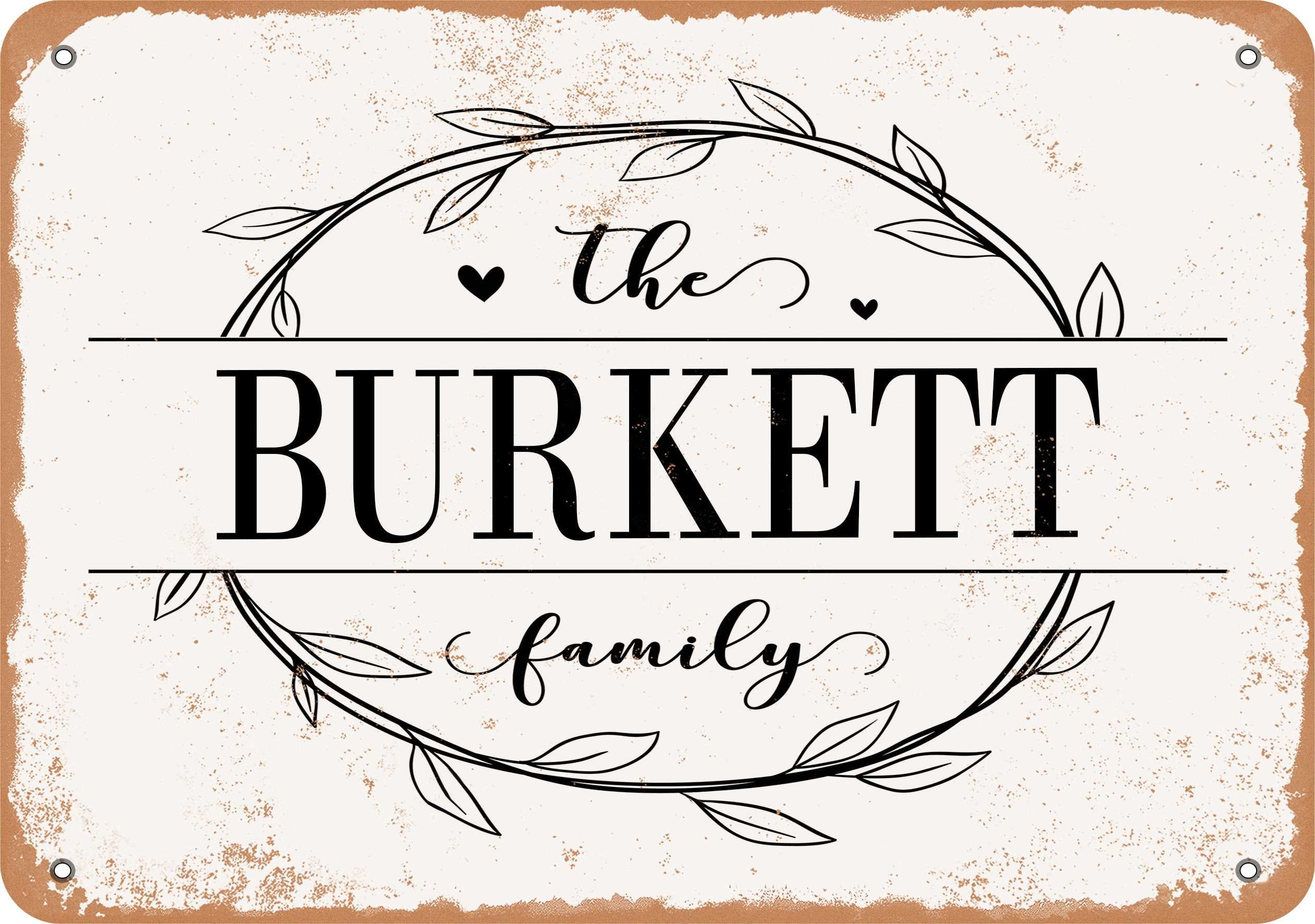 7 x 10 Metal Sign - The Burkett Family (Style 1) - Vintage Rusty Look ...