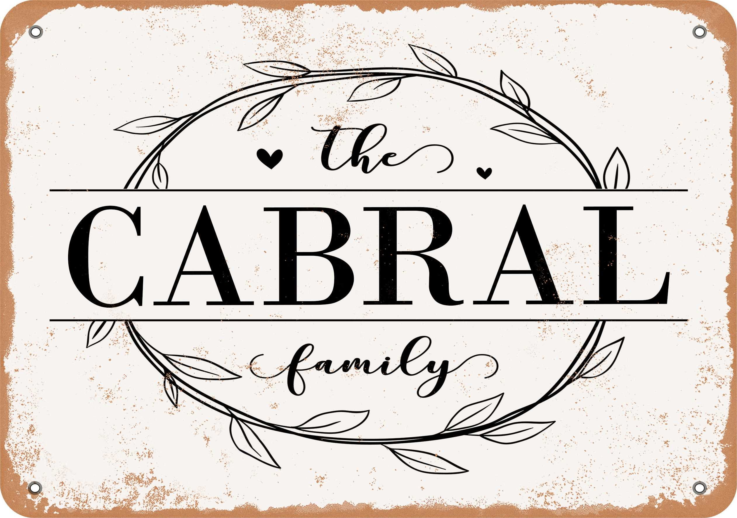 7 x 10 Metal Sign - The Cabral Family (Style 1) - Vintage Rusty Look ...