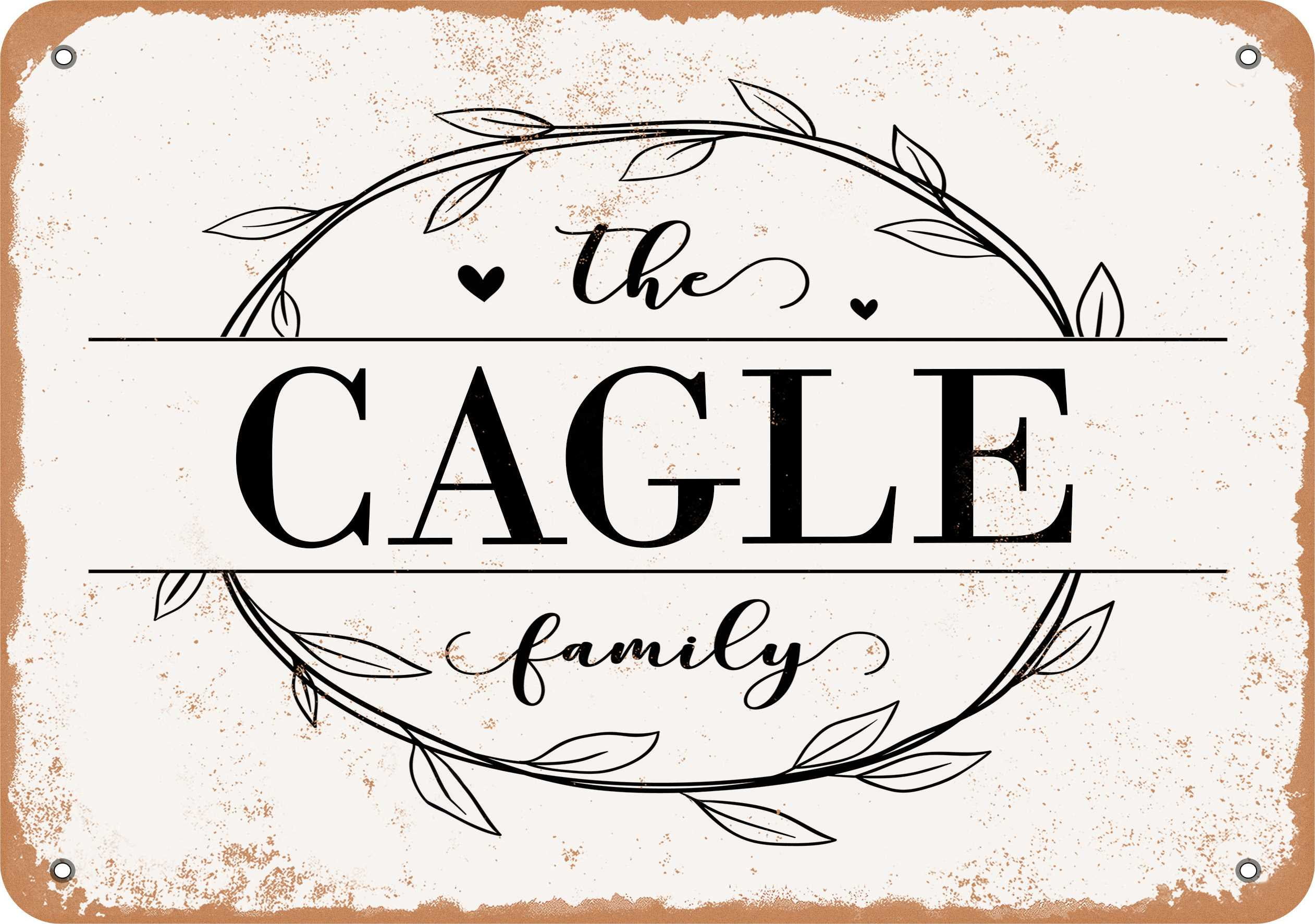 7 x 10 Metal Sign - The Cagle Family (Style 1) - Vintage Rusty Look ...