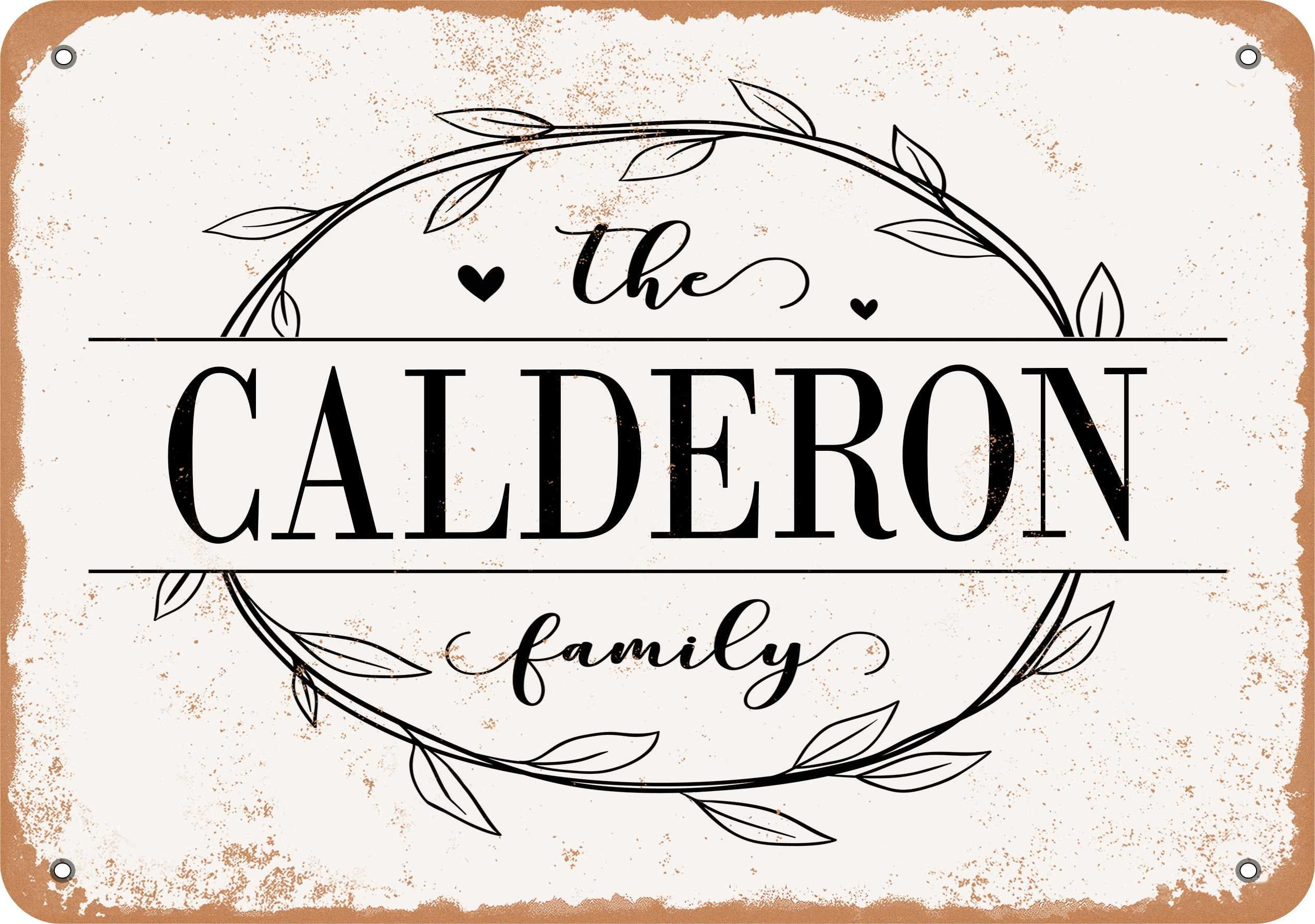 7 x 10 Metal Sign - The Calderon Family (Style 1) - Vintage Rusty Look ...