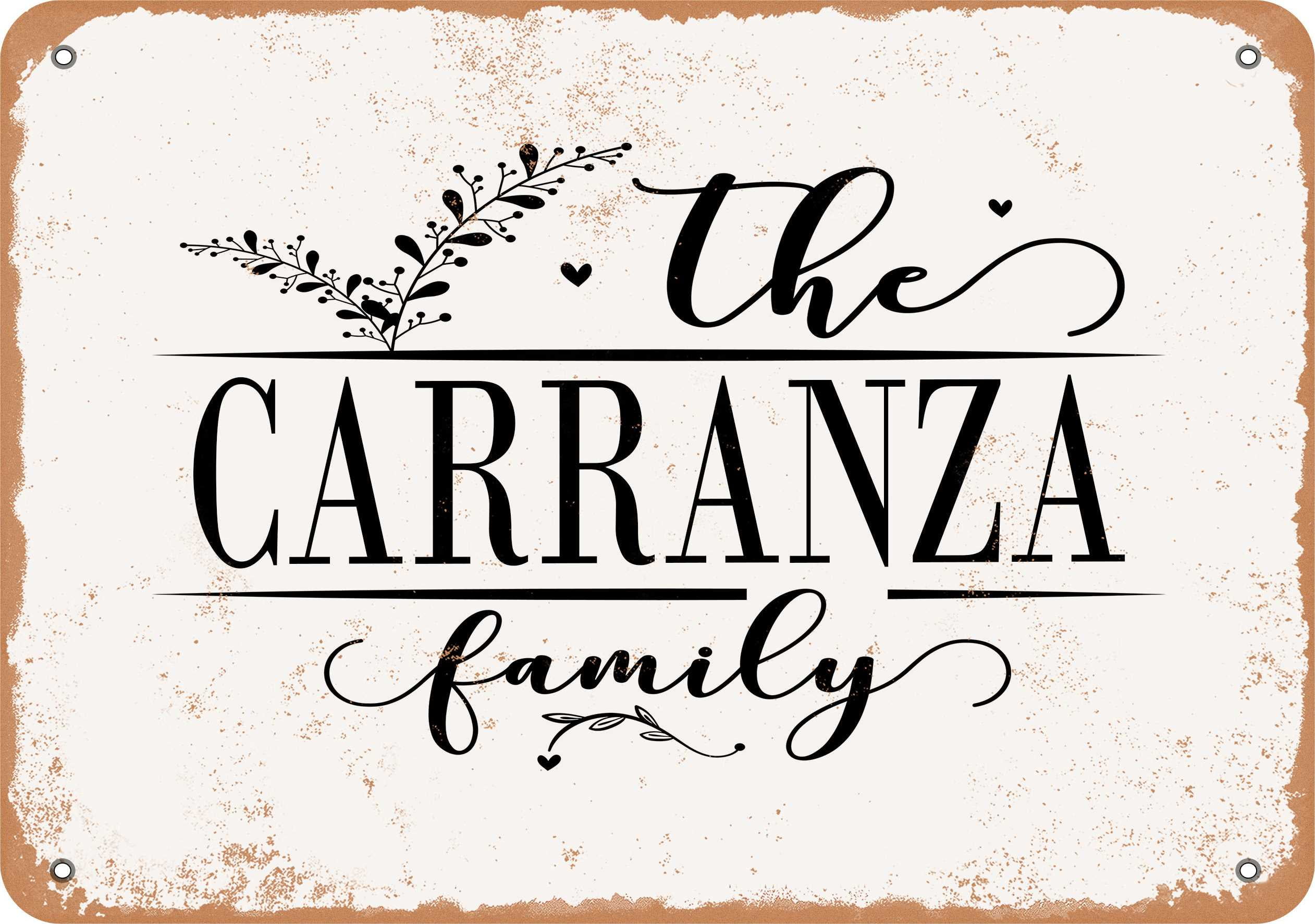 7 x 10 Metal Sign - The Carranza Family (Style 2) - Vintage Rusty Look ...