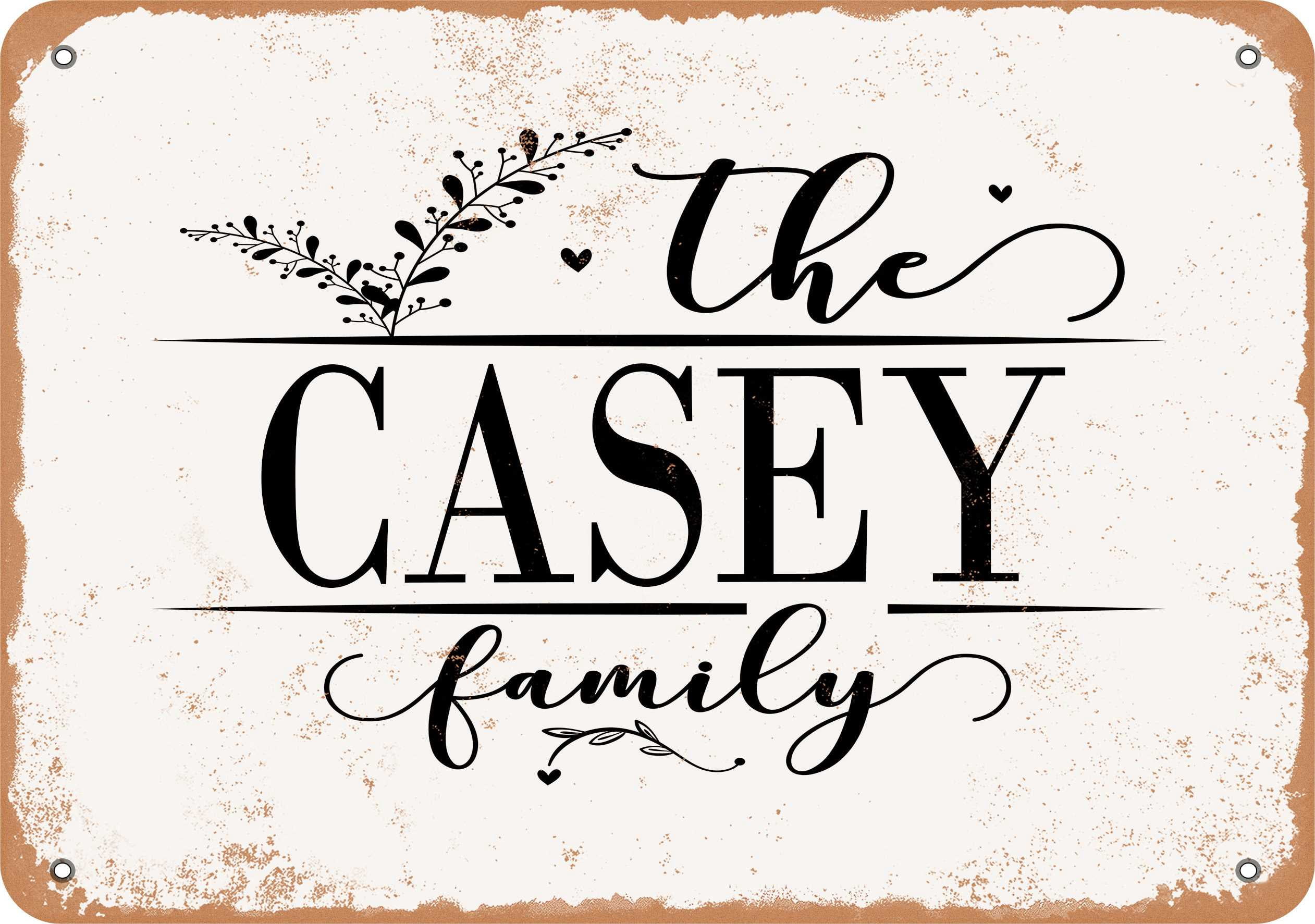 7 x 10 Metal Sign - The Casey Family (Style 2) - Vintage Rusty Look ...