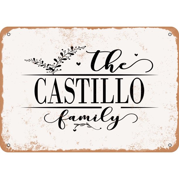 7 x 10 Metal Sign - The Castillo Family (Style 2) - Vintage Rusty Look ...