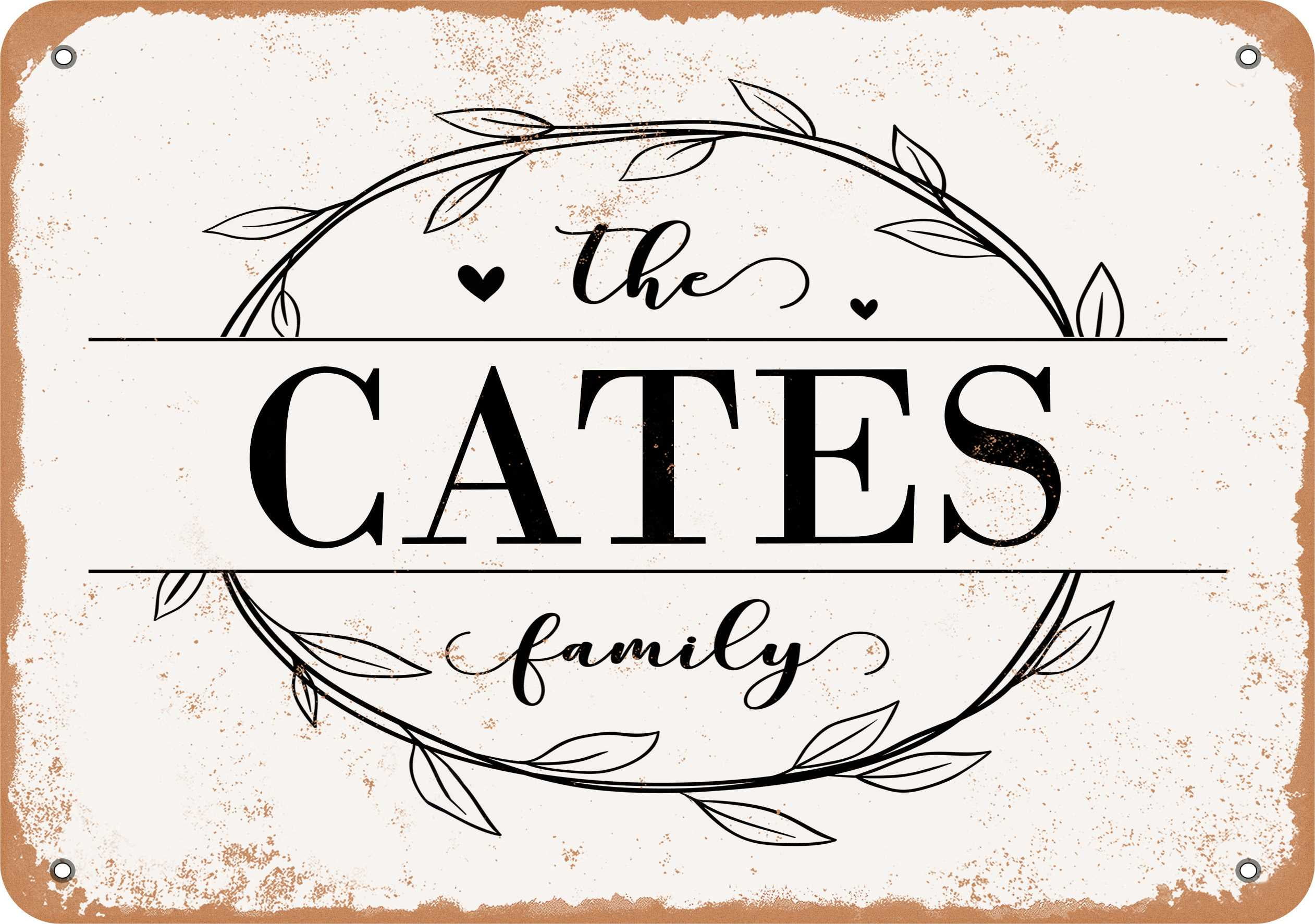 7 x 10 Metal Sign - The Cates Family (Style 1) - Vintage Rusty Look ...