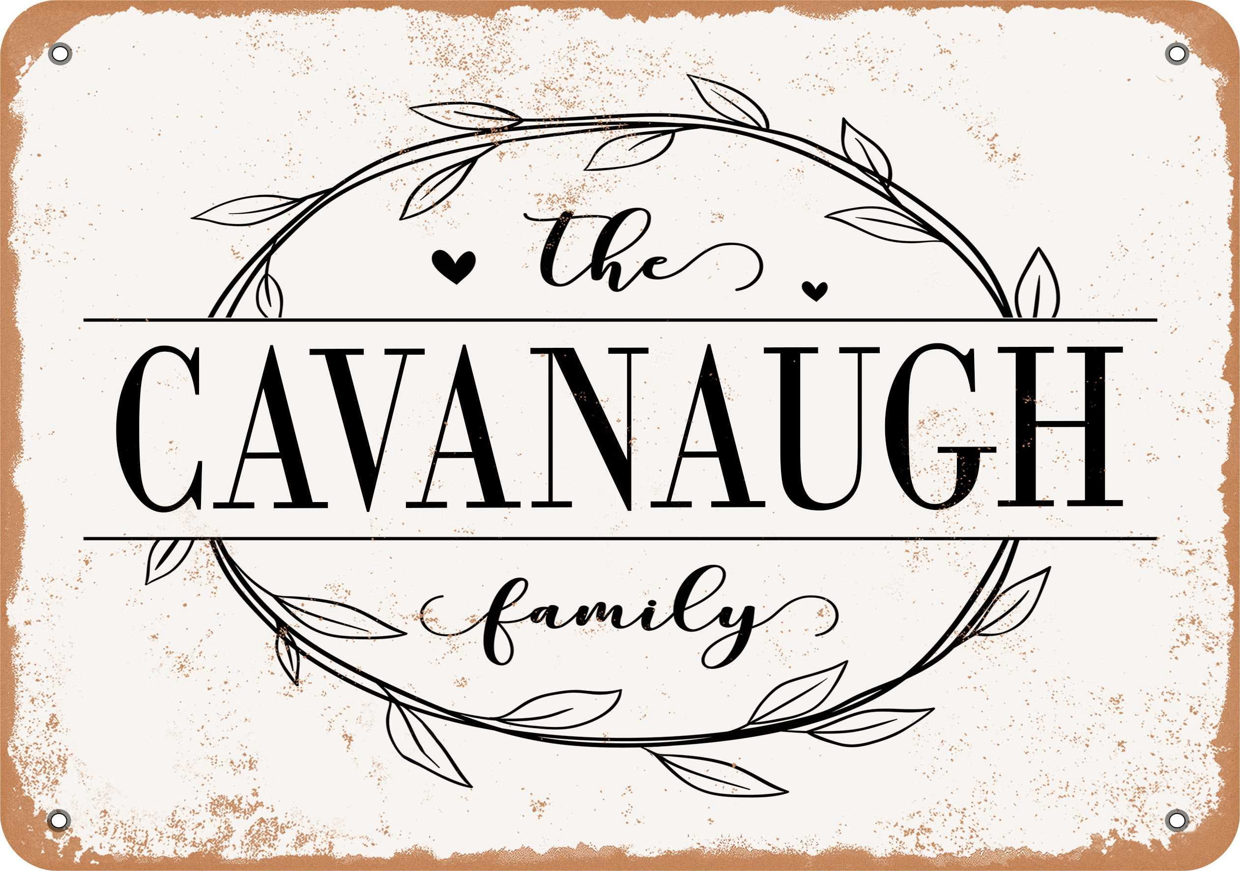 7 x 10 Metal Sign - The Cavanaugh Family (Style 1) - Vintage Rusty Look ...