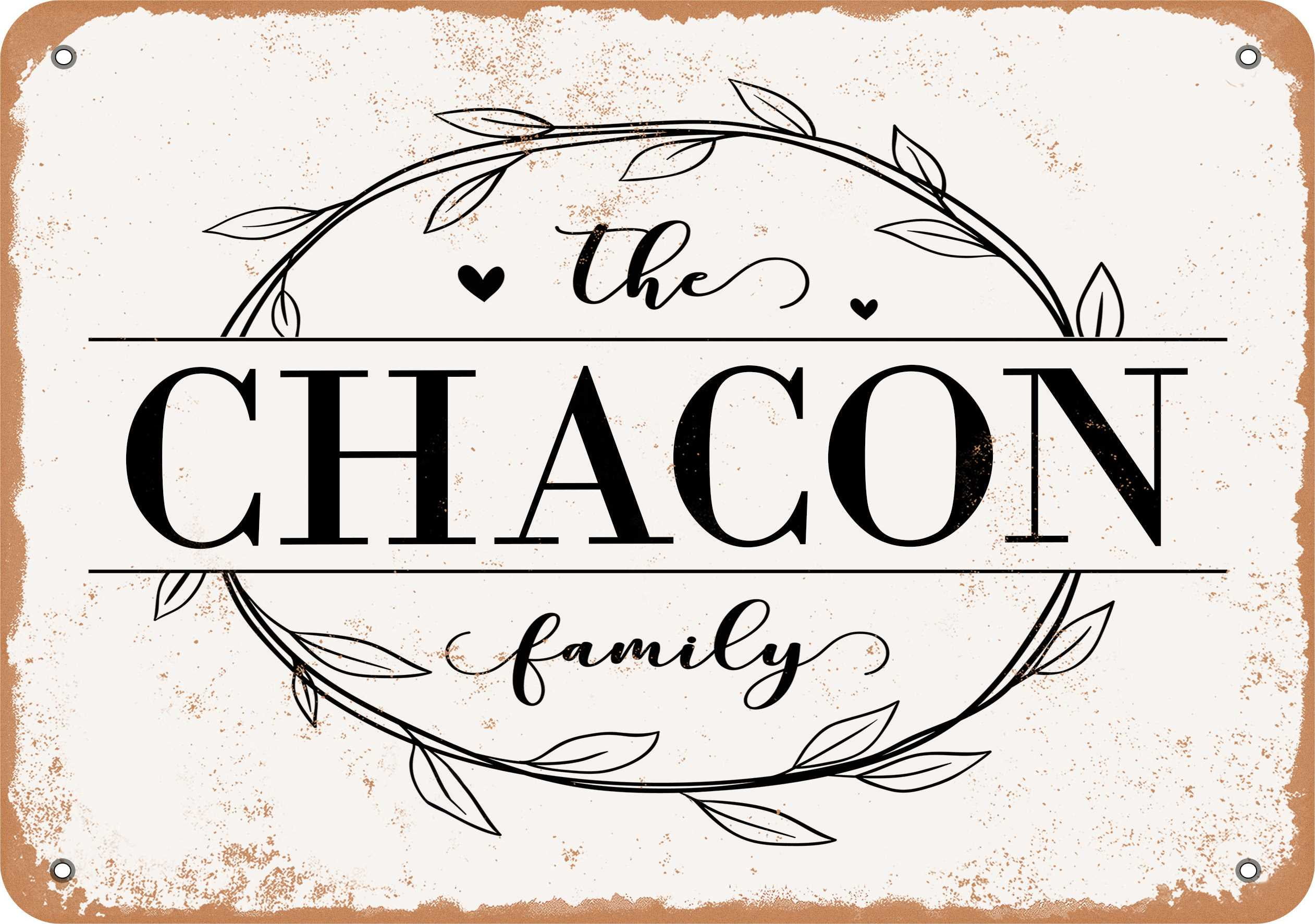 7 x 10 Metal Sign - The Chacon Family (Style 1) - Vintage Rusty Look ...