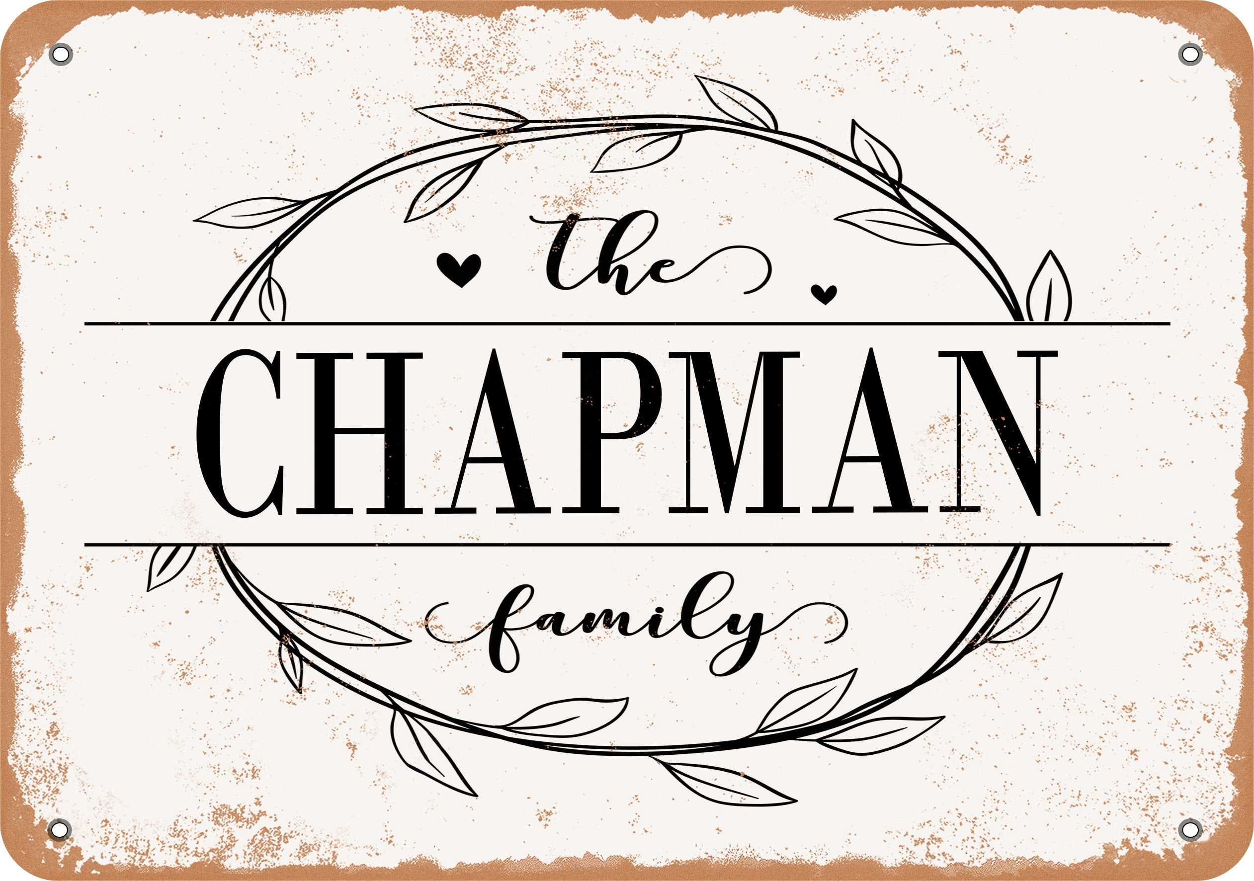 7 x 10 Metal Sign - The Chapman Family (Style 1) - Vintage Rusty Look ...