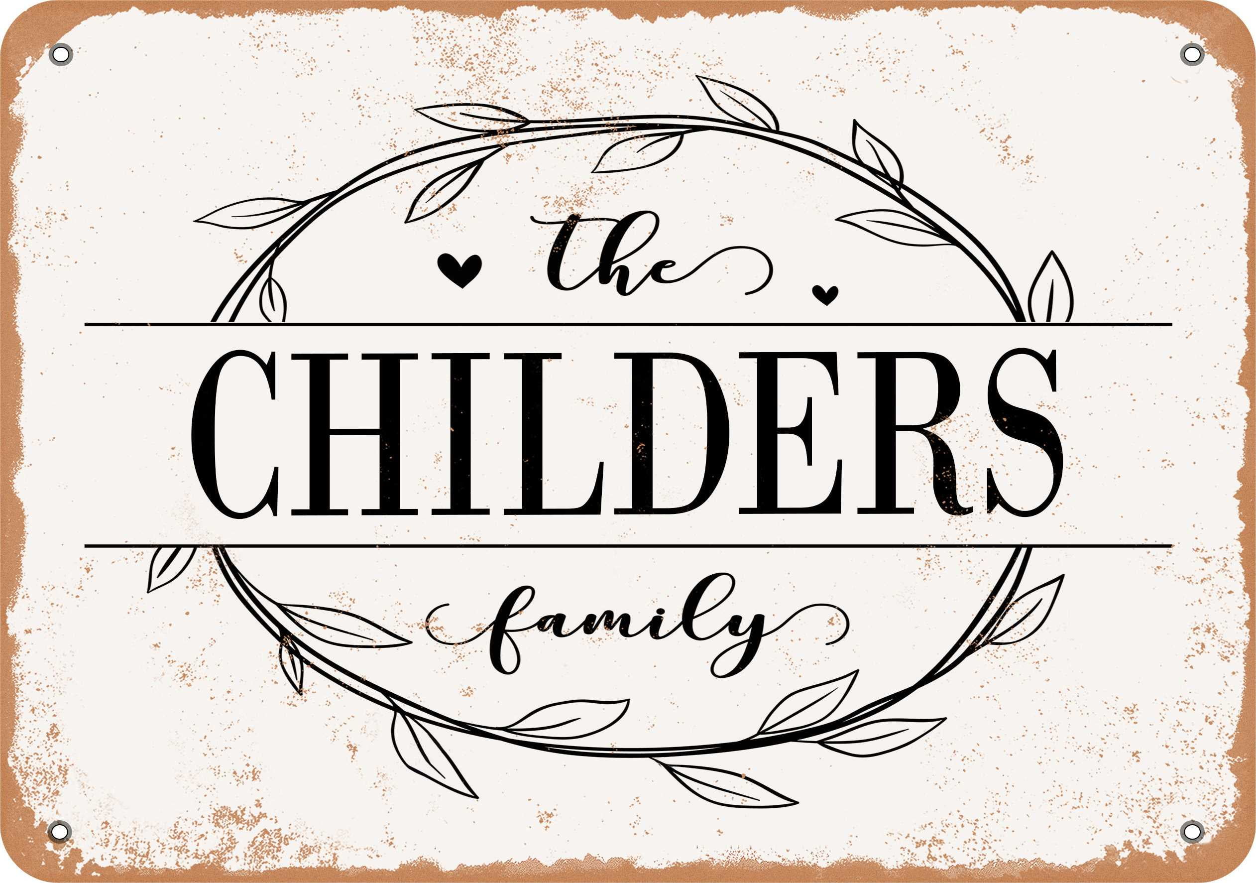 7 x 10 Metal Sign - The Childers Family (Style 1) - Vintage Rusty Look ...