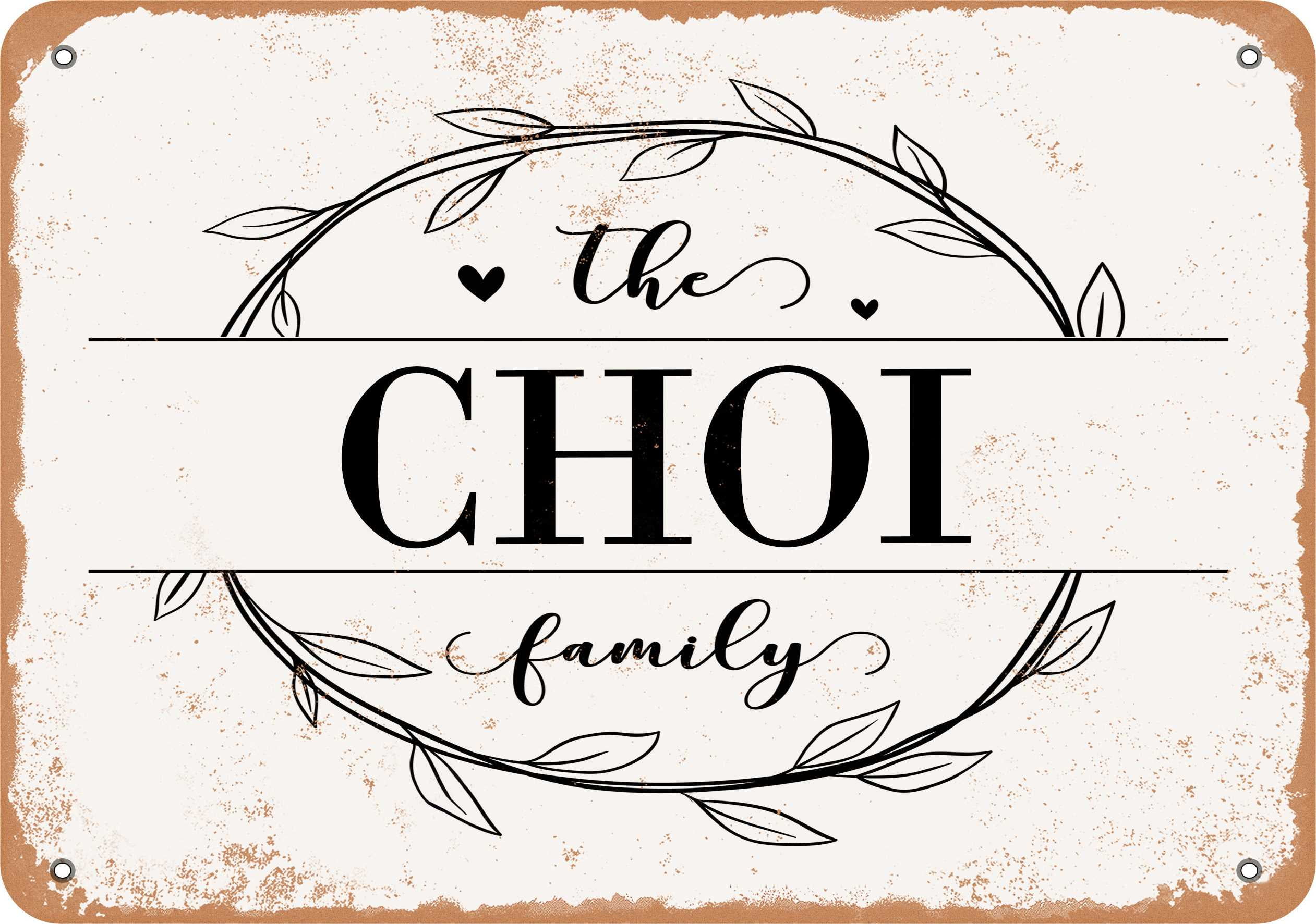 7 x 10 Metal Sign - The Choi Family (Style 1) - Vintage Rusty Look ...