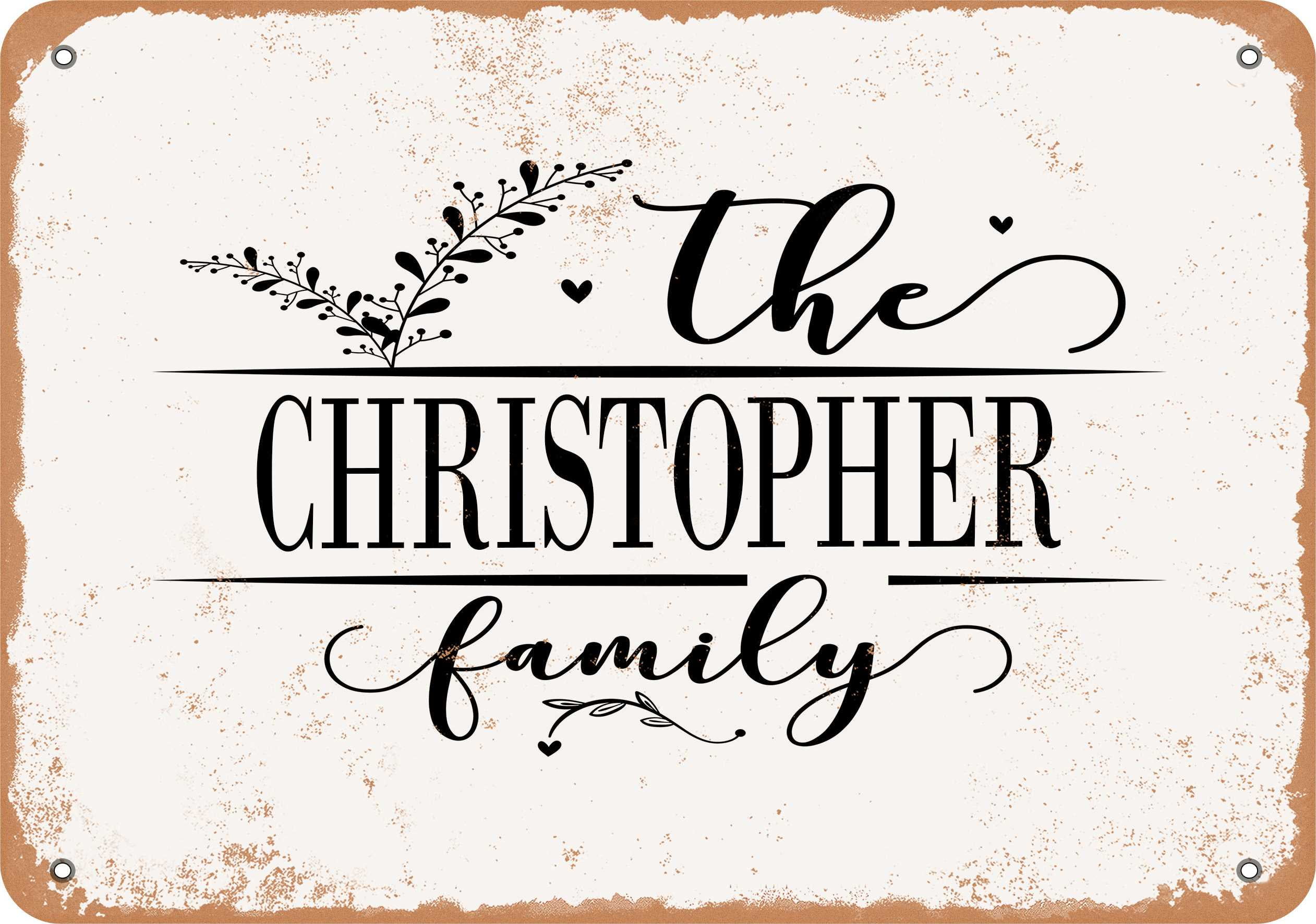 7 x 10 Metal Sign - The Christopher Family (Style 2) - Vintage Rusty ...