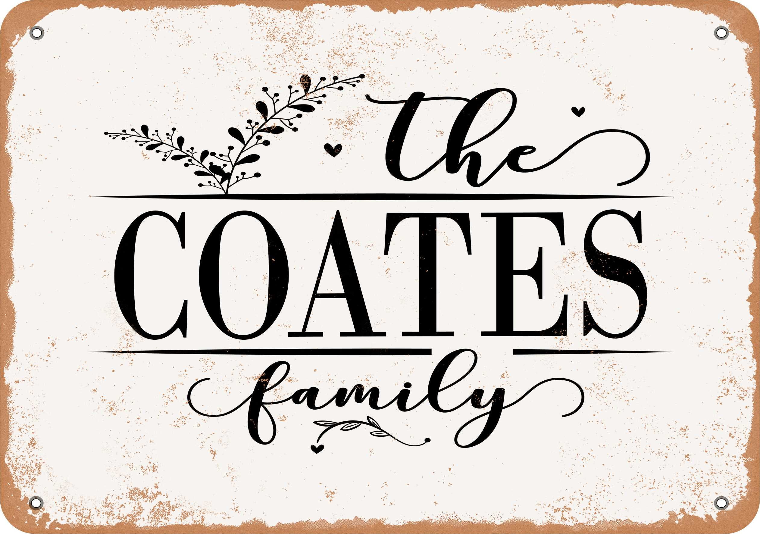 7 x 10 Metal Sign - The Coates Family (Style 2) - Vintage Rusty Look ...