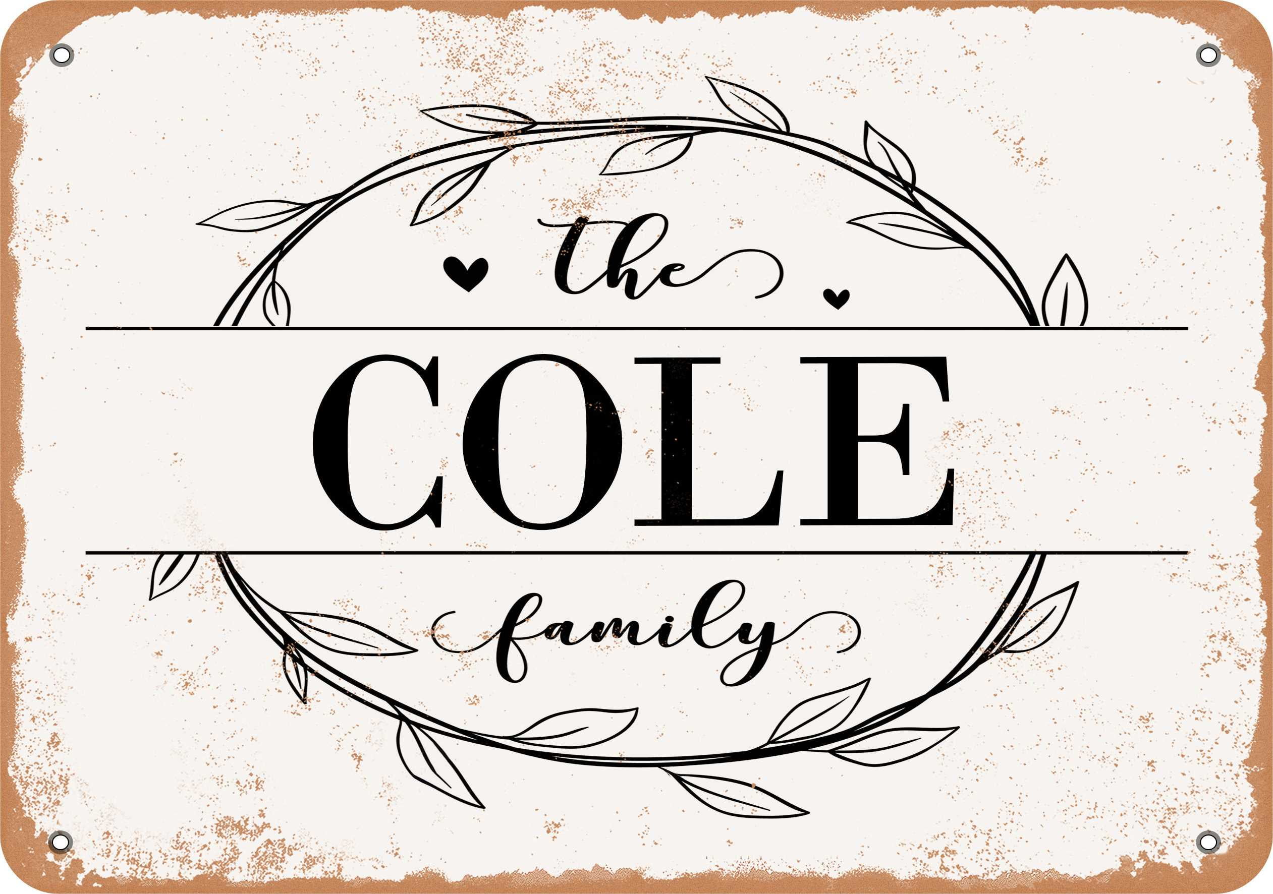 7 x 10 Metal Sign - The Cole Family (Style 1) - Vintage Rusty Look ...