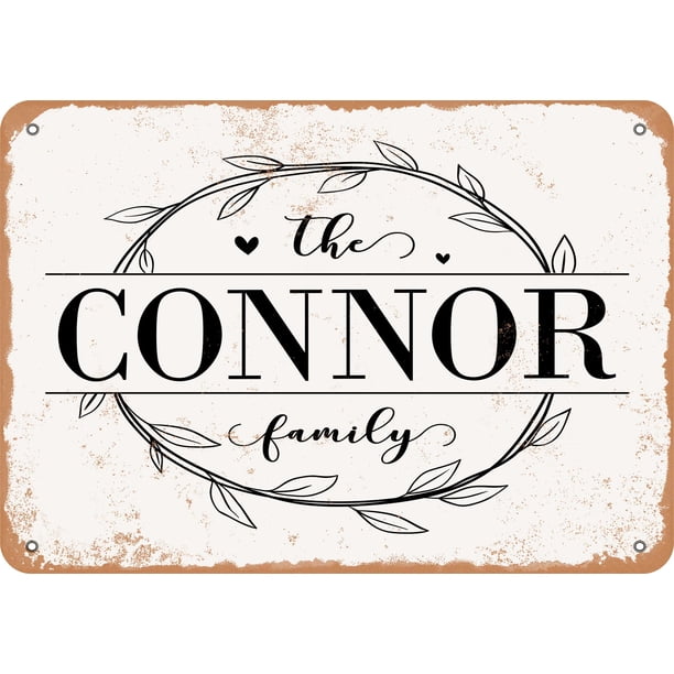 7 x 10 Metal Sign - The Connor Family (Style 1) - Vintage Rusty Look ...