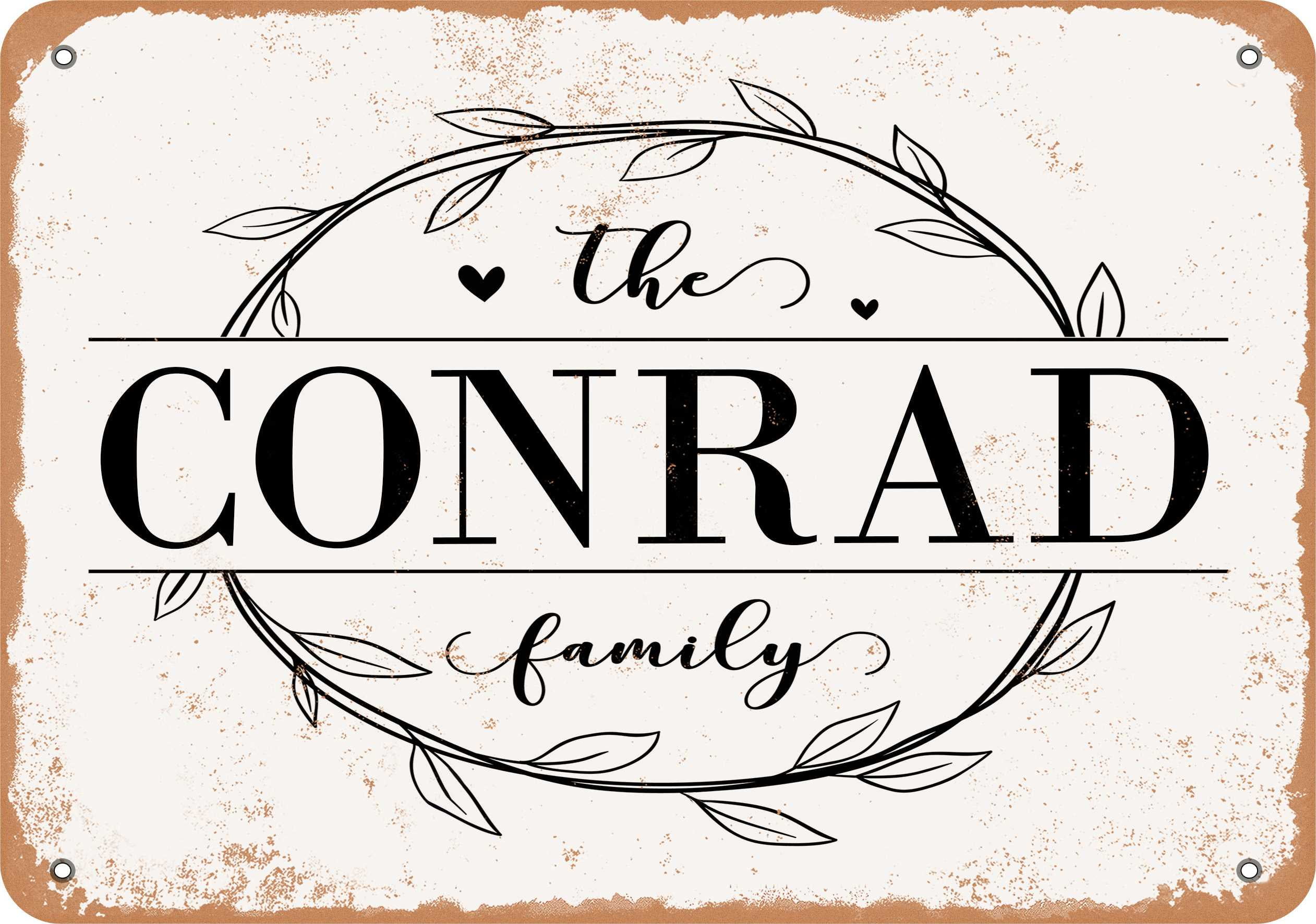7 x 10 Metal Sign - The Conrad Family (Style 1) - Vintage Rusty Look ...