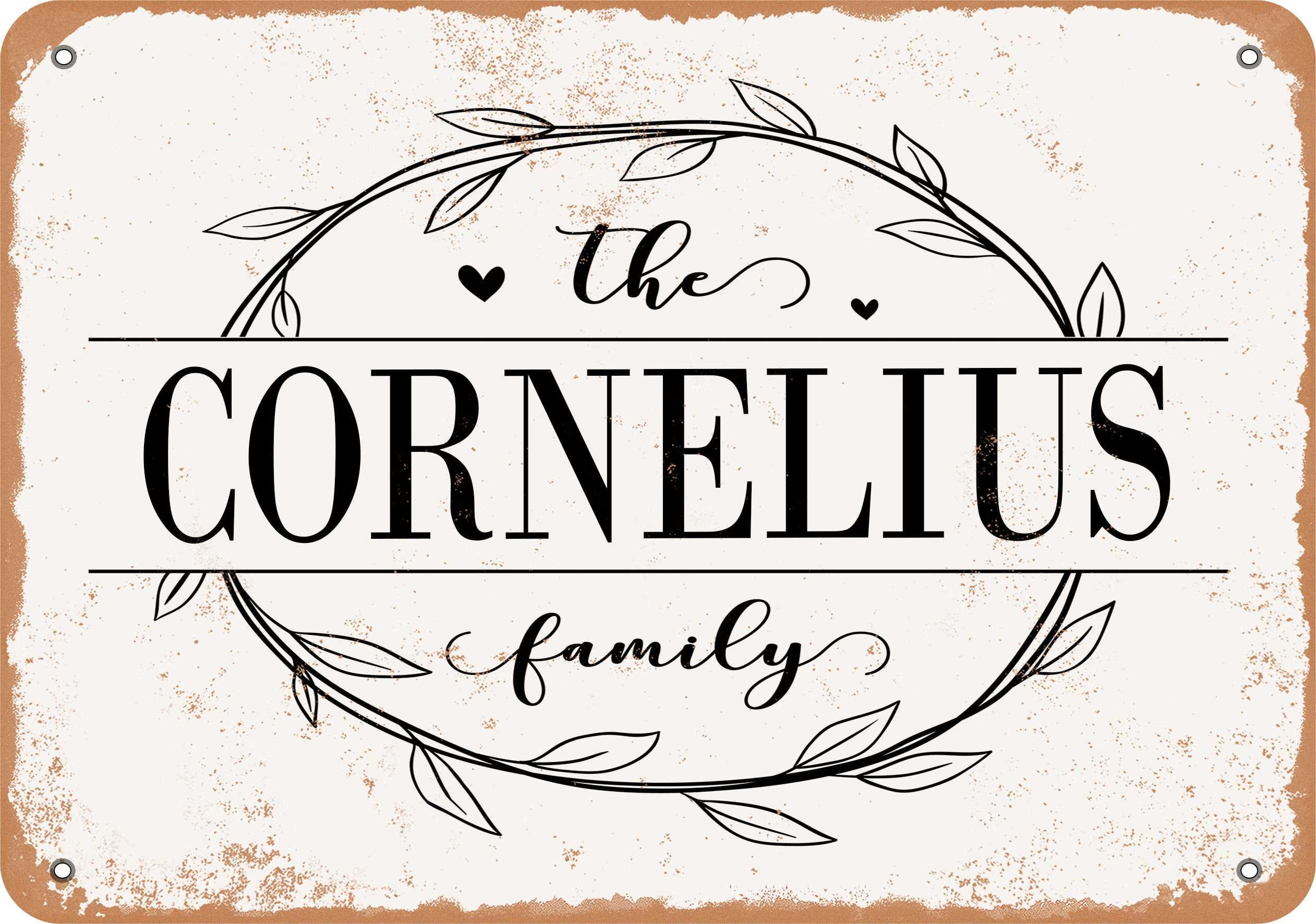 7 x 10 Metal Sign - The Cornelius Family (Style 1) - Vintage Rusty Look ...