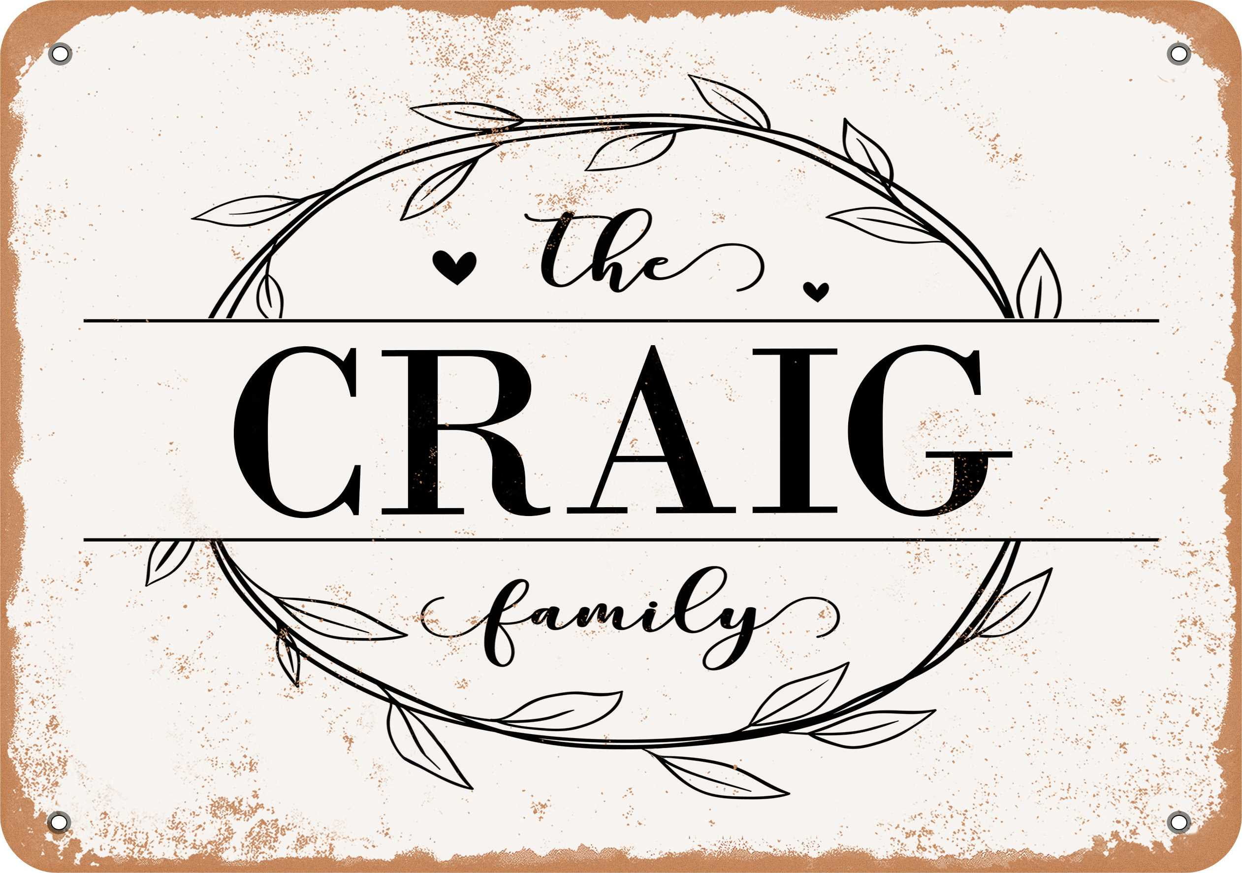 7 x 10 Metal Sign - The Craig Family (Style 1) - Vintage Rusty Look ...