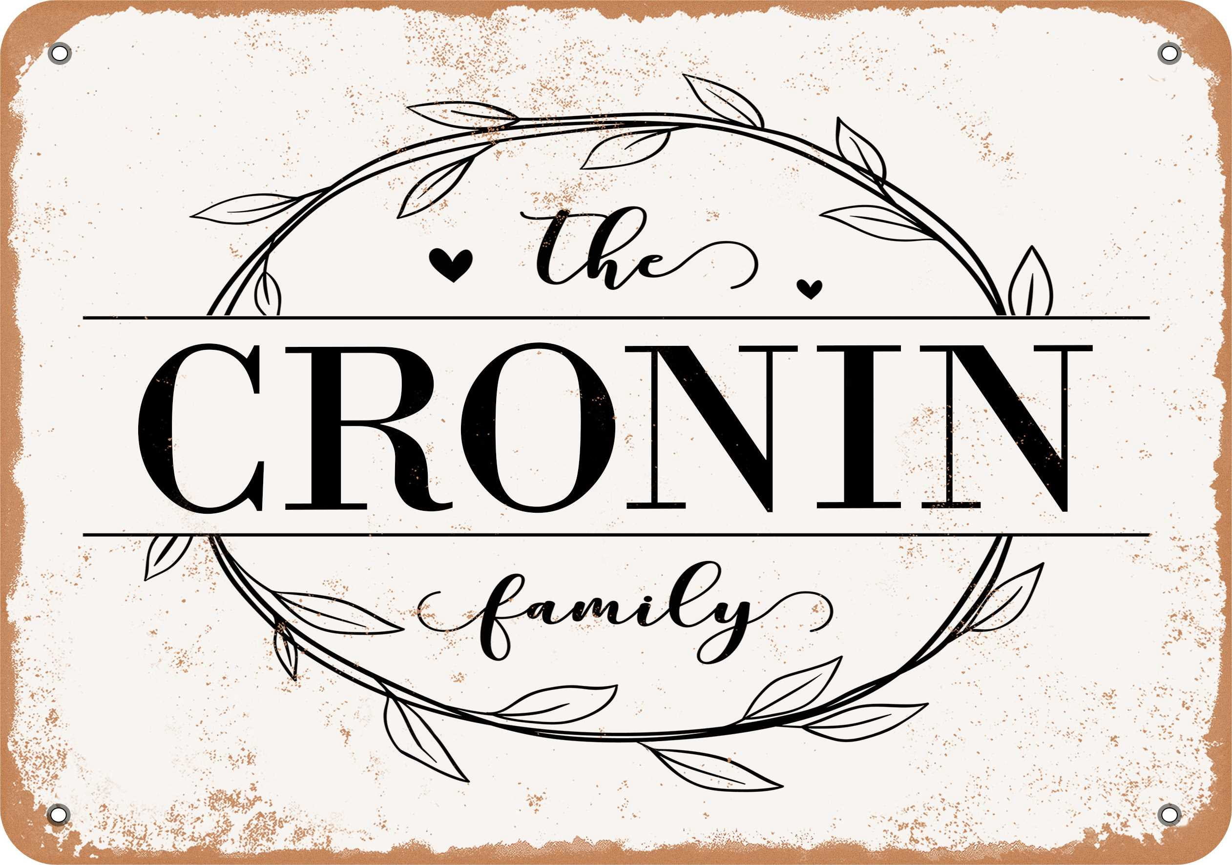 7 x 10 Metal Sign - The Cronin Family (Style 1) - Vintage Rusty Look ...