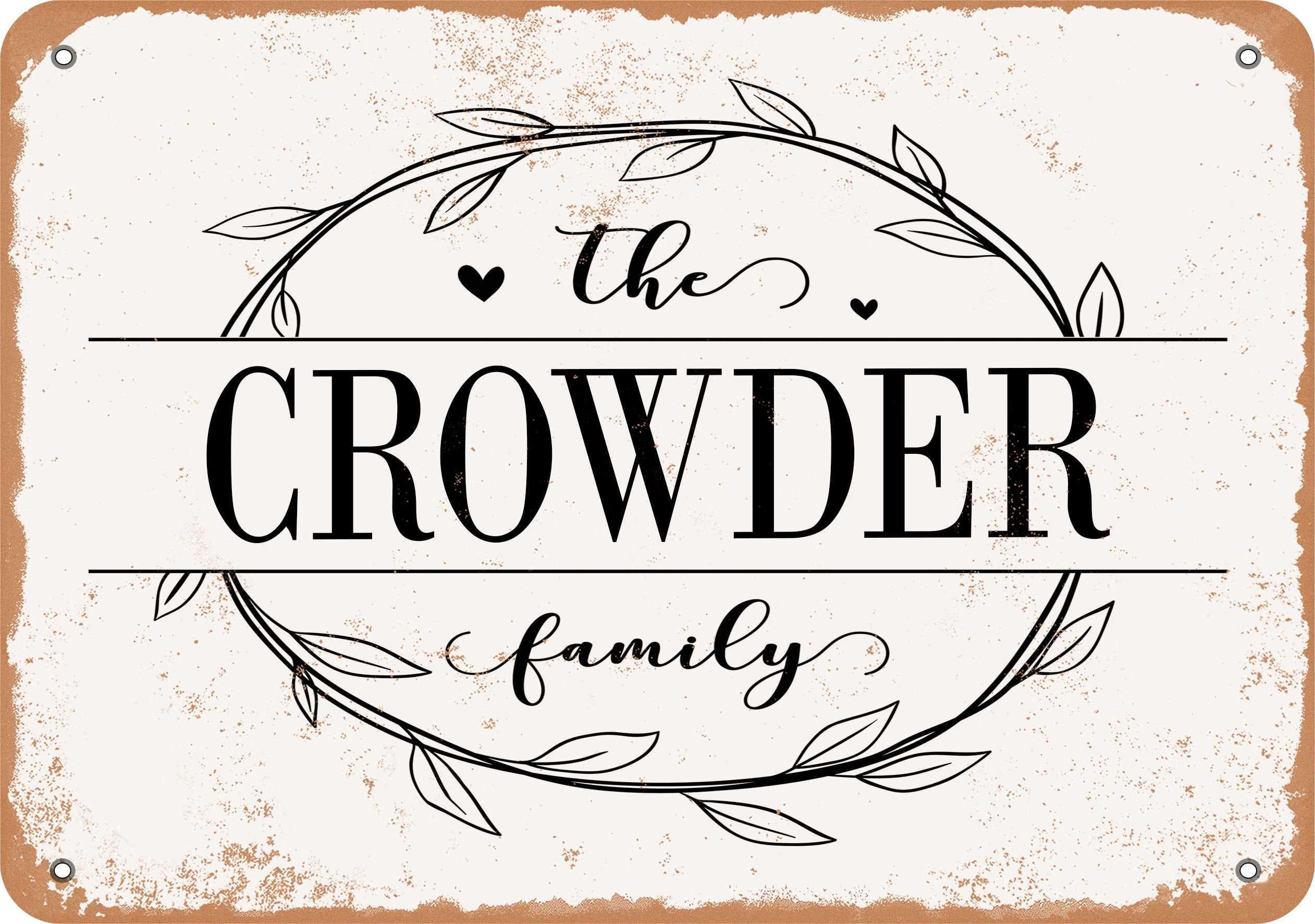 7 x 10 Metal Sign - The Crowder Family (Style 1) - Vintage Rusty Look ...