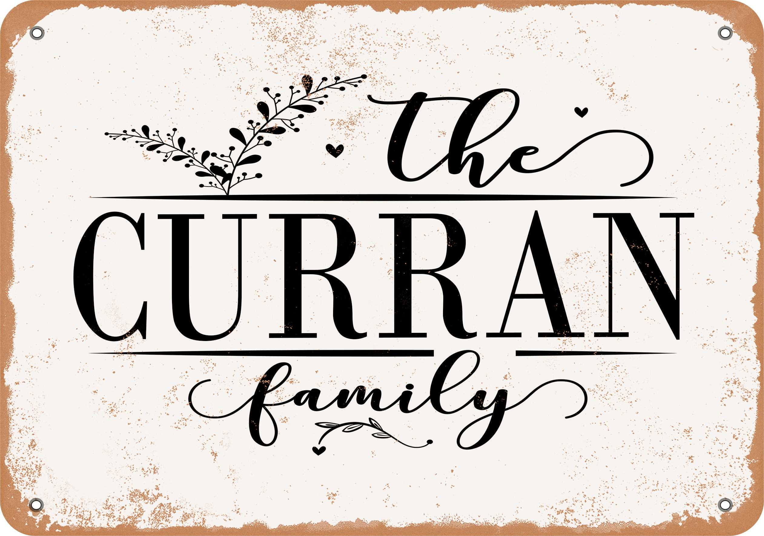 7 x 10 Metal Sign - The Curran Family (Style 2) - Vintage Rusty Look ...