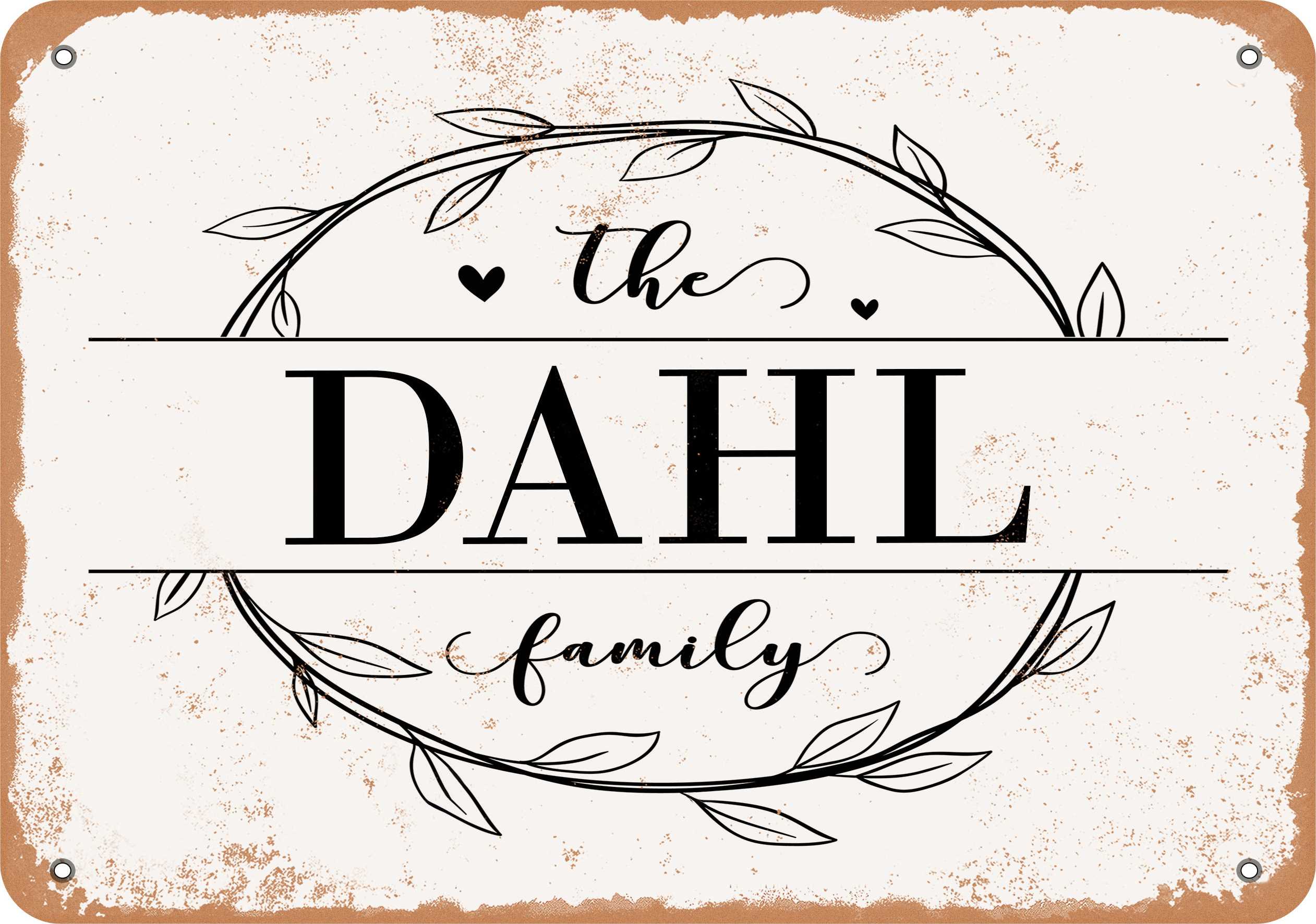 7 x 10 Metal Sign - The Dahl Family (Style 1) - Vintage Rusty Look ...