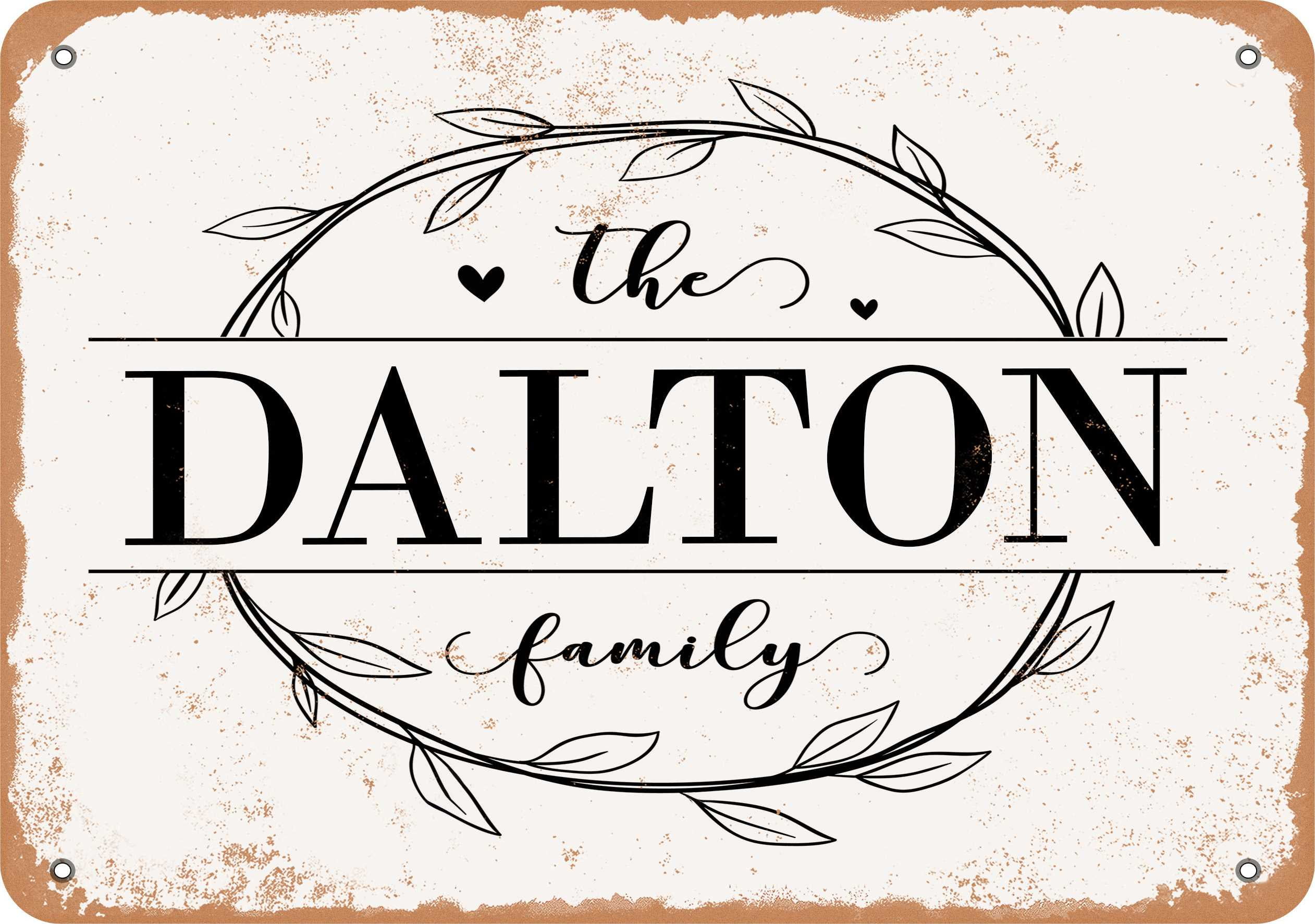 7 x 10 Metal Sign - The Dalton Family (Style 1) - Vintage Rusty Look ...