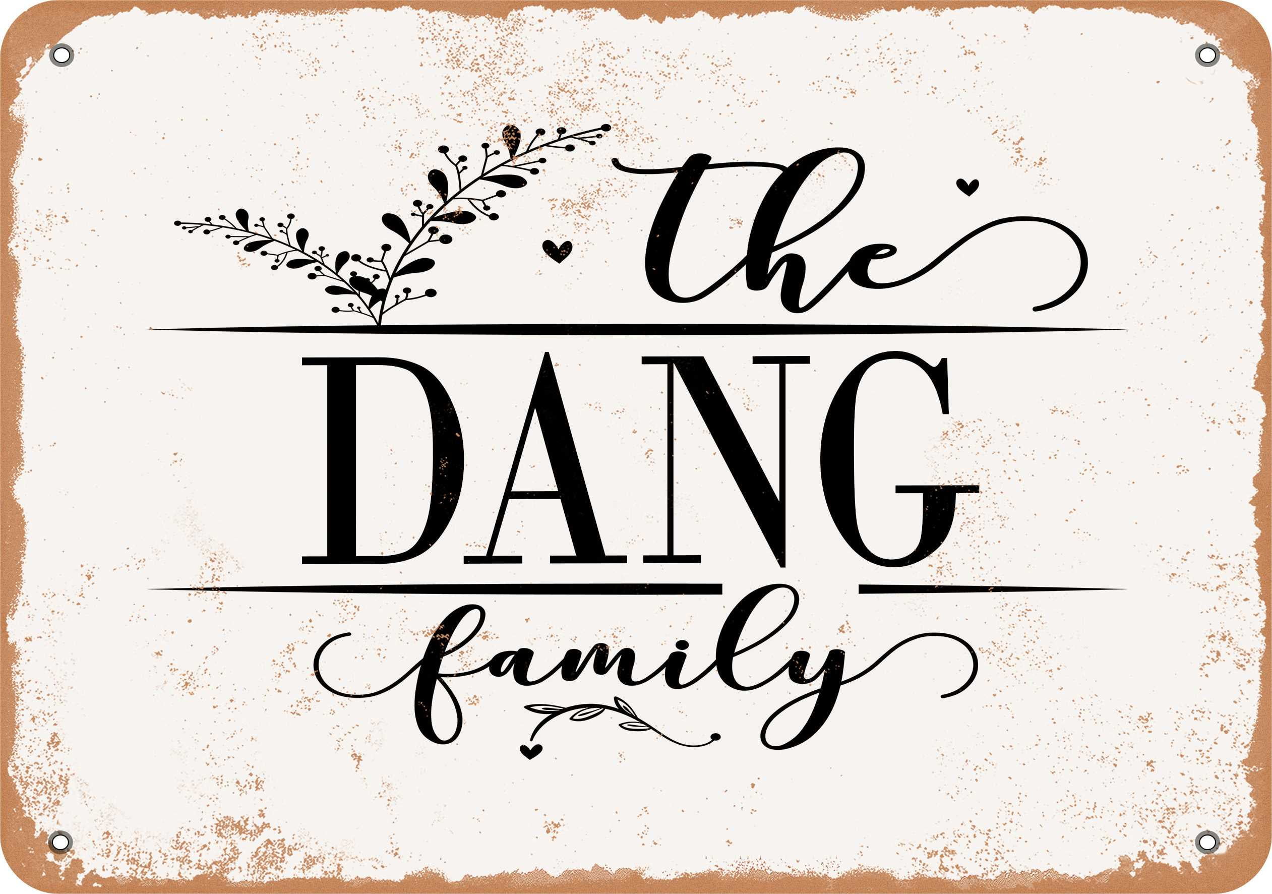 7 x 10 Metal Sign - The Dang Family (Style 2) - Vintage Rusty Look ...