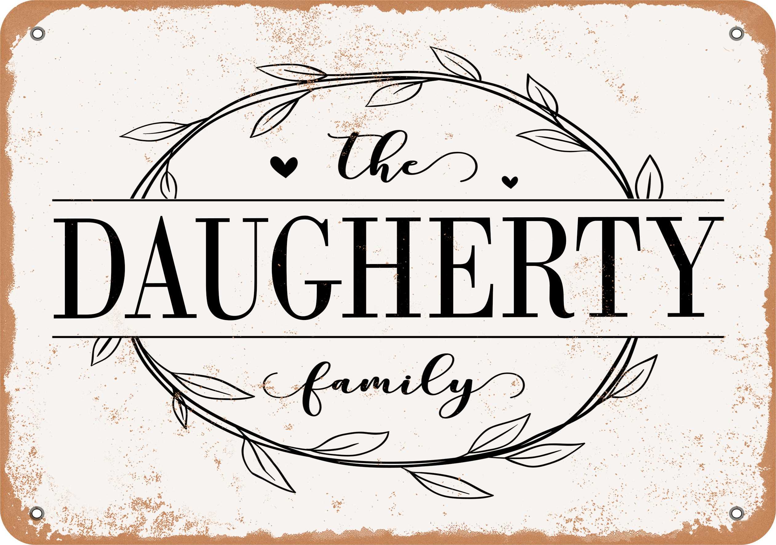 7 x 10 Metal Sign - The Daugherty Family (Style 1) - Vintage Rusty Look ...