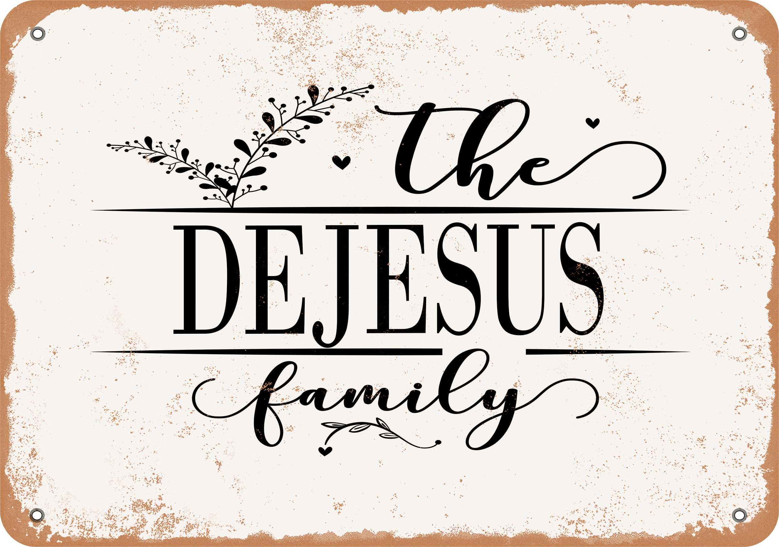 7 x 10 Metal Sign - The DeJesus Family (Style 2) - Vintage Rusty Look ...