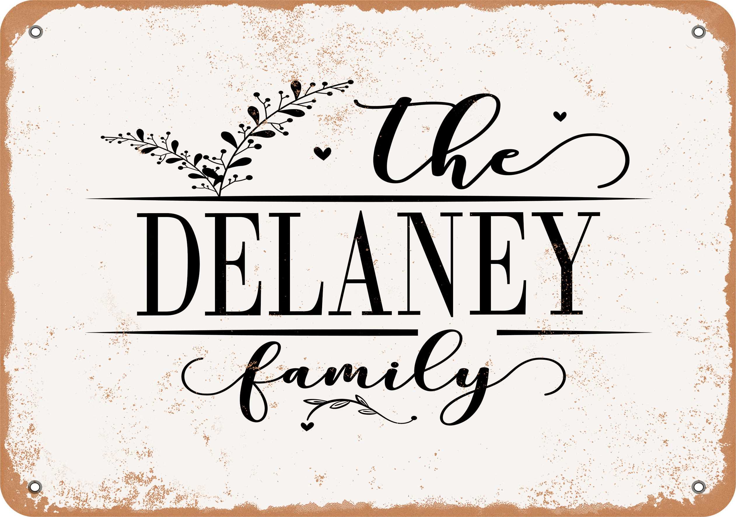 7 x 10 Metal Sign - The Delaney Family (Style 2) - Vintage Rusty Look ...