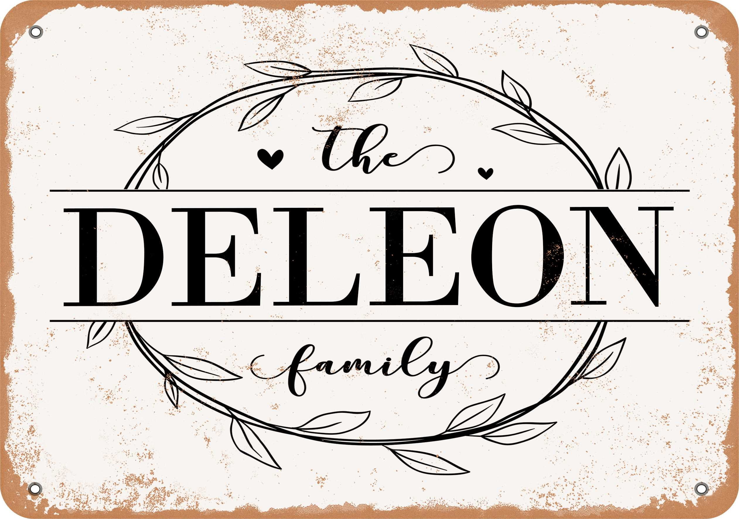 7 x 10 Metal Sign - The Deleon Family (Style 1) - Vintage Rusty Look ...