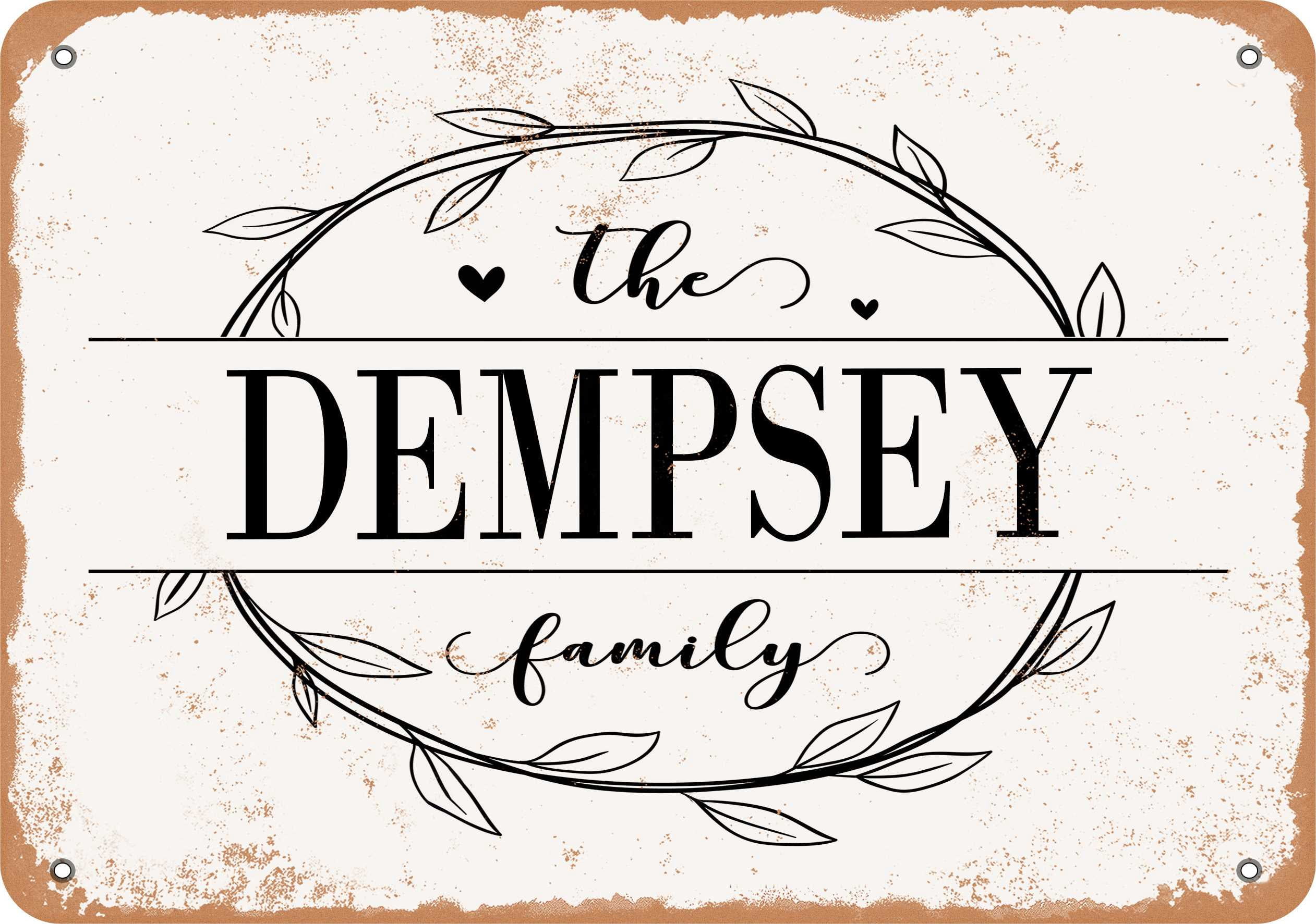 7 x 10 Metal Sign - The Dempsey Family (Style 1) - Vintage Rusty Look ...