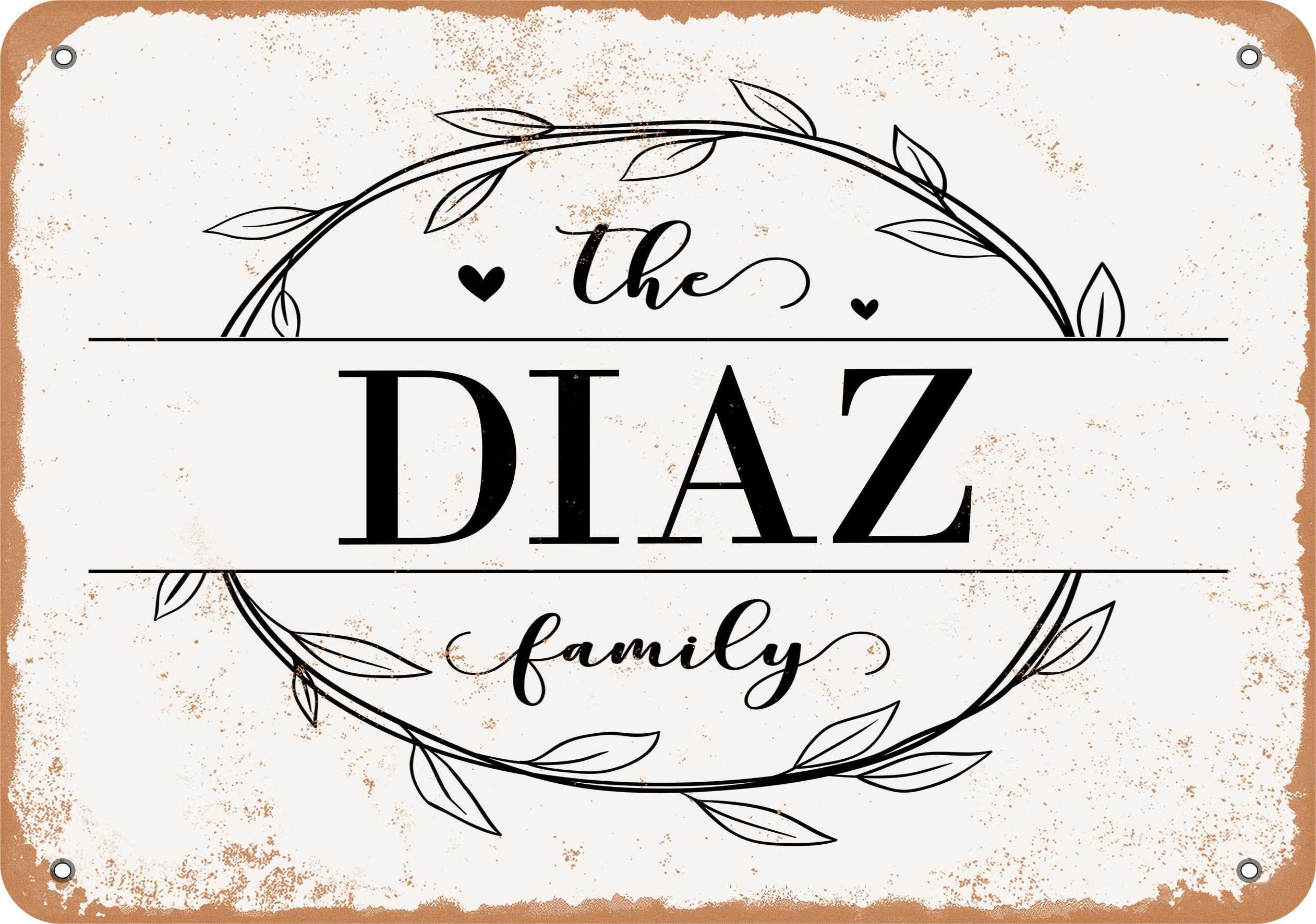 7 x 10 Metal Sign - The Diaz Family (Style 1) - Vintage Rusty Look ...