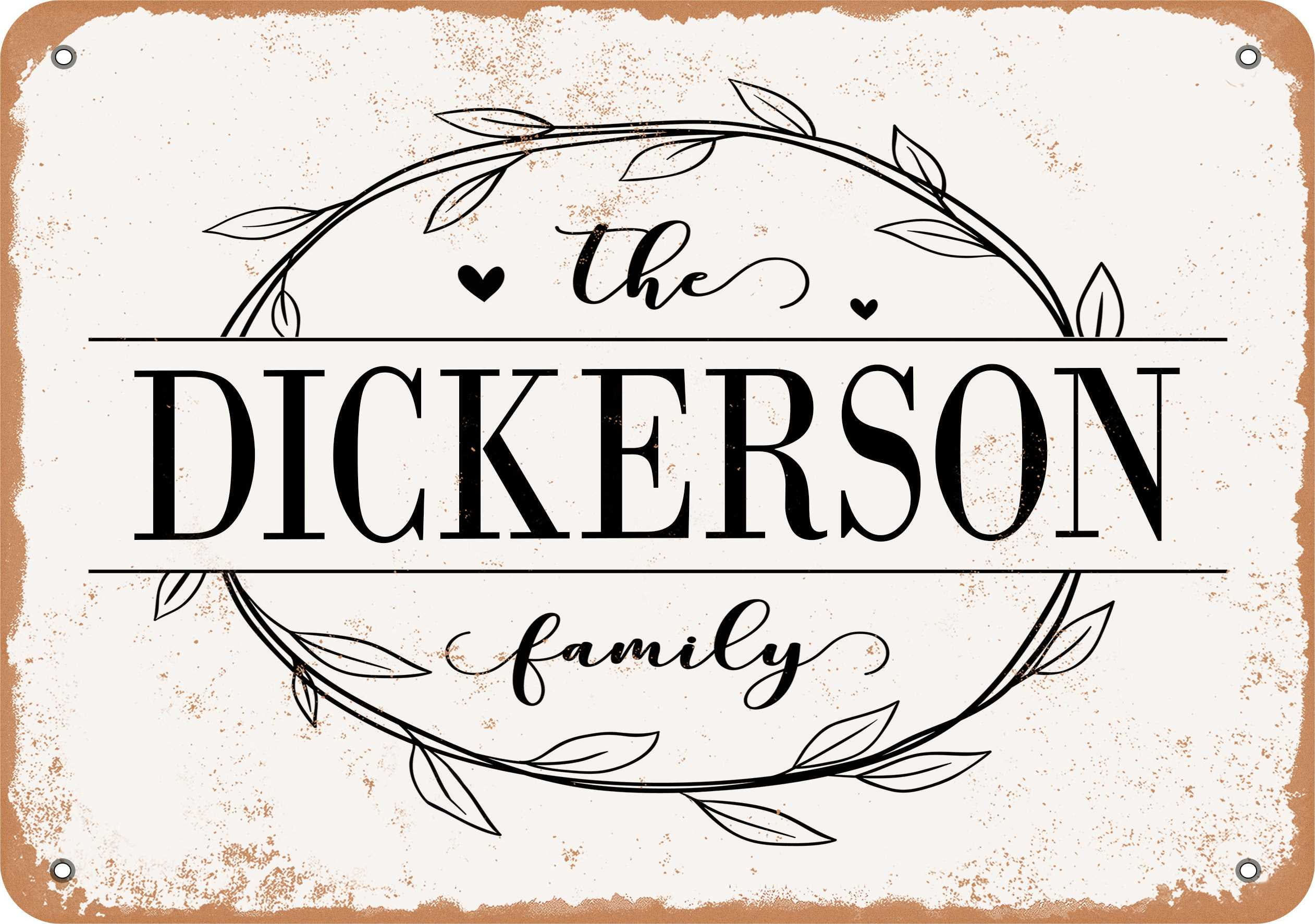7 x 10 Metal Sign - The Dickerson Family (Style 1) - Vintage Rusty Look ...