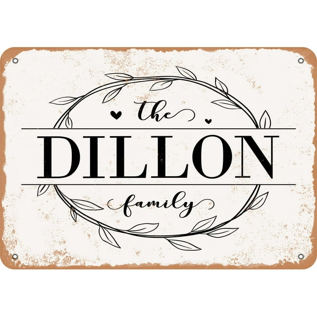 7 x 10 Metal Sign - The Dillon Family (Style 1) - Vintage Rusty Look ...