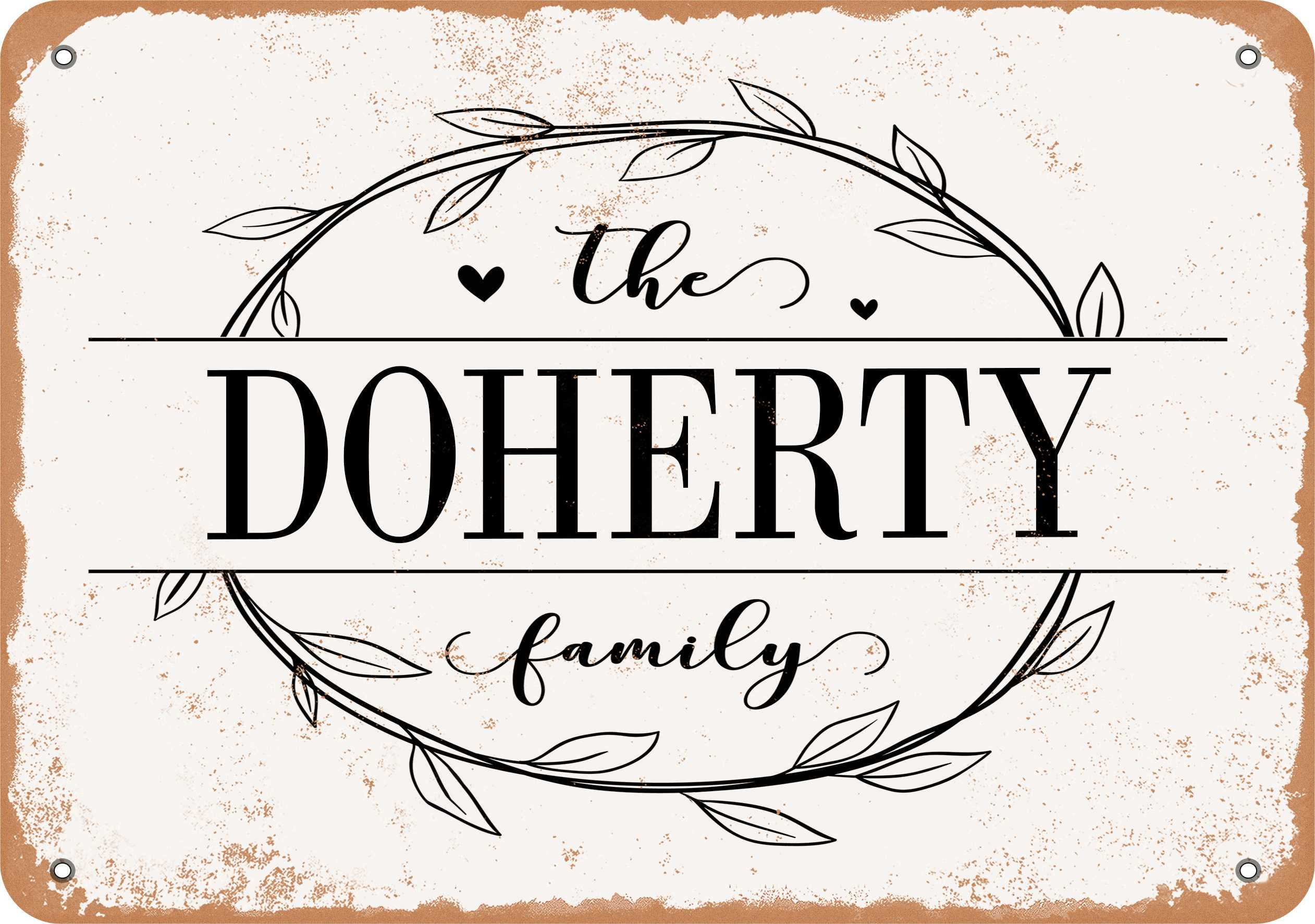 7 x 10 Metal Sign - The Doherty Family (Style 1) - Vintage Rusty Look ...