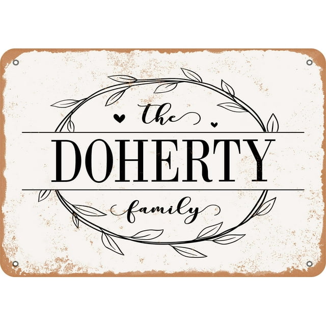 7 x 10 Metal Sign - The Doherty Family (Style 1) - Vintage Rusty Look ...