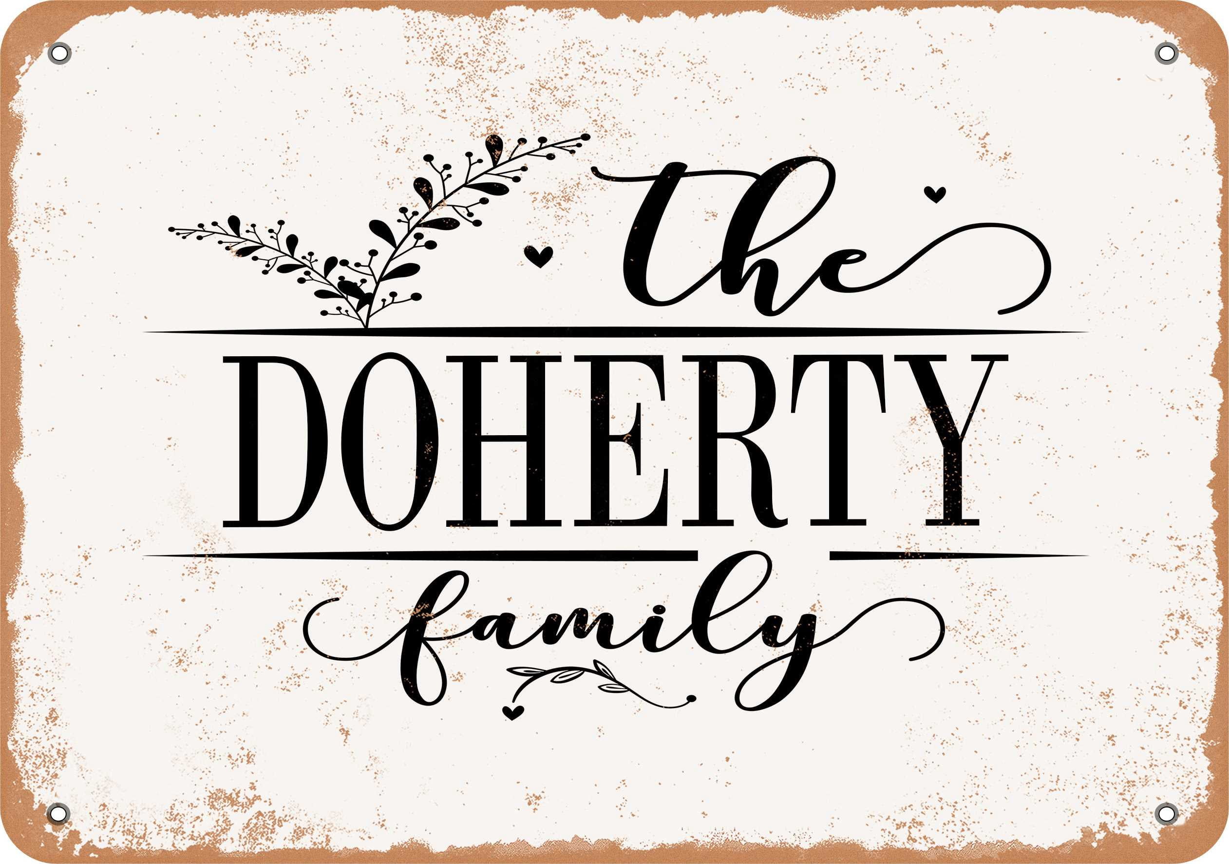 7 x 10 Metal Sign - The Doherty Family (Style 2) - Vintage Rusty Look ...